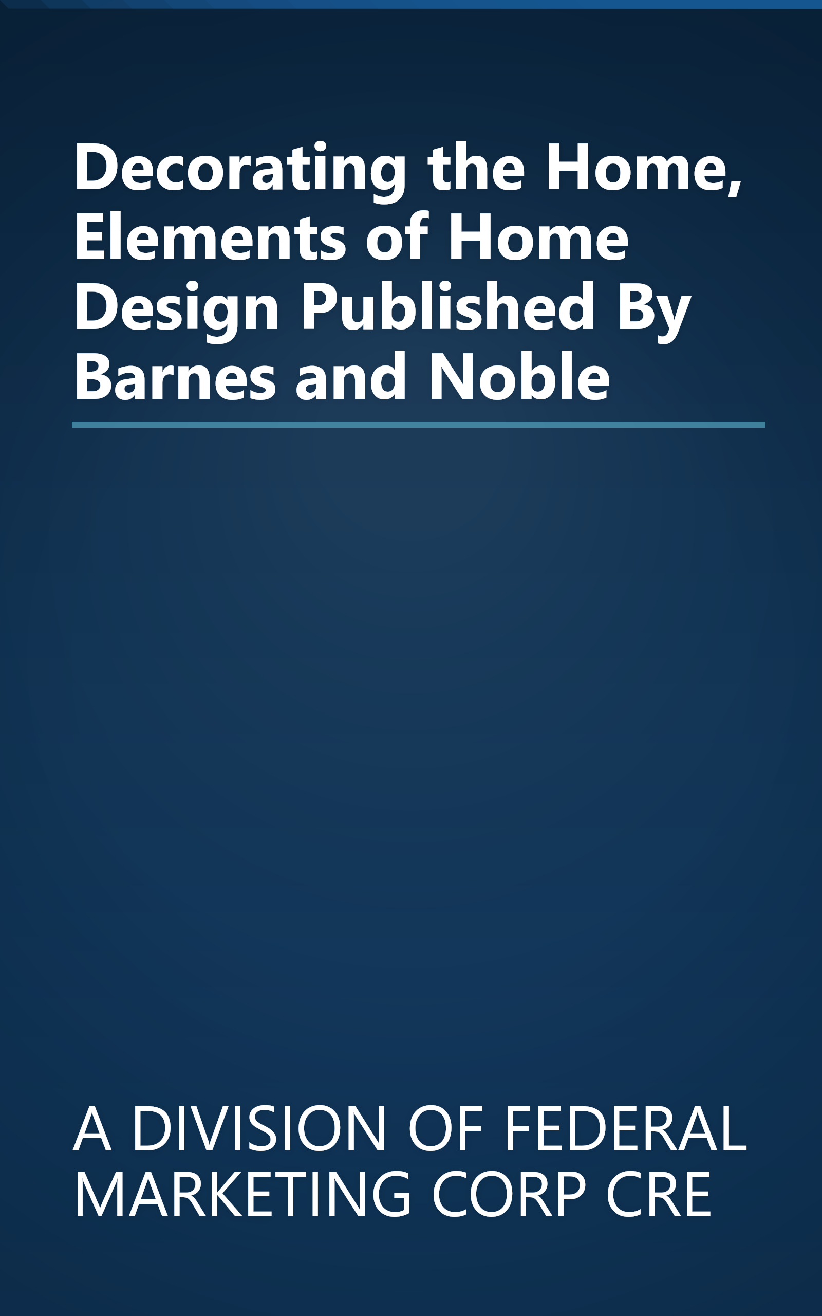 Decorating the Home, Elements of Home Design Published By Barnes and Noble book cover