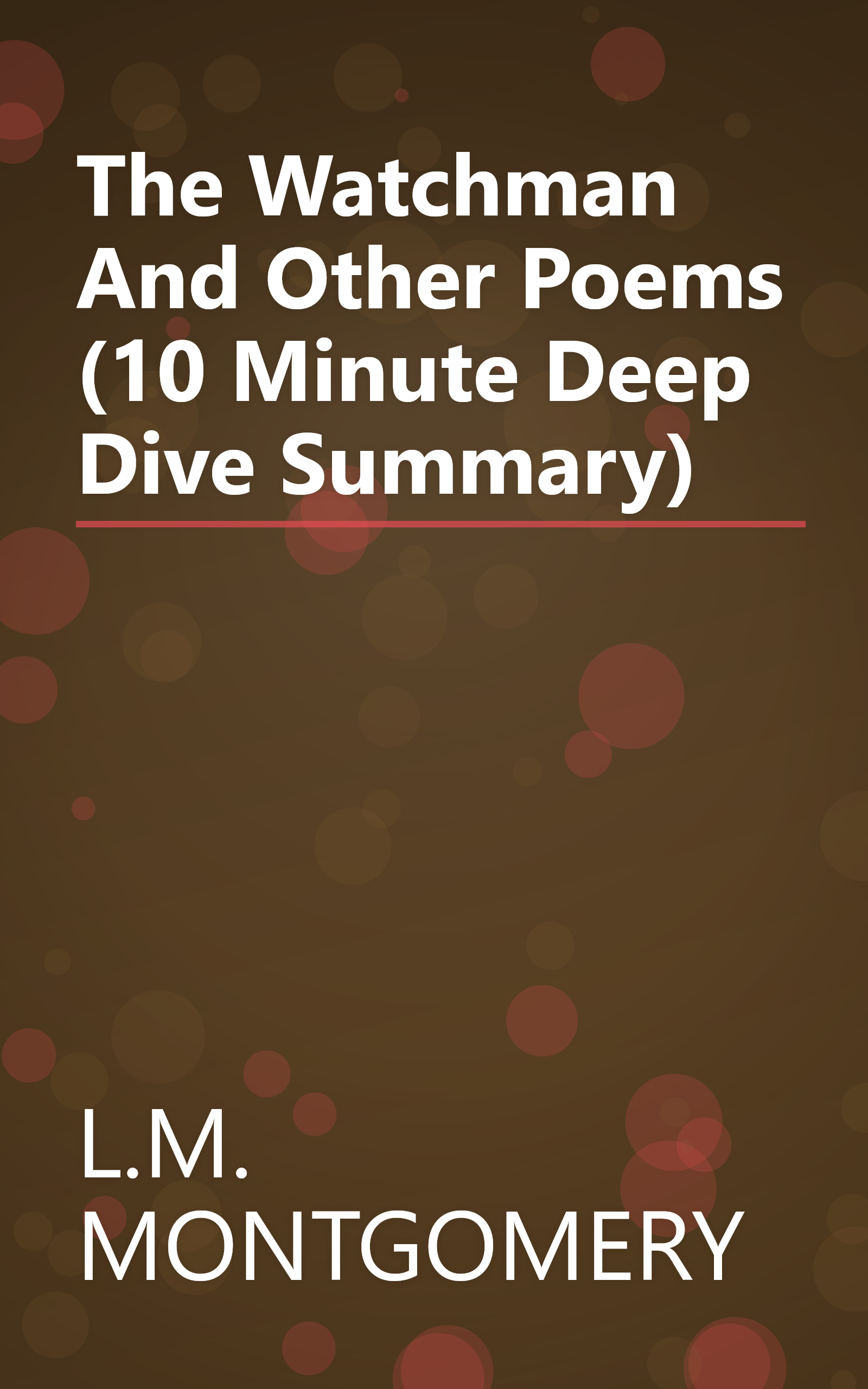 The Watchman And Other Poems (10 Minute   Deep Dive Summary) book cover