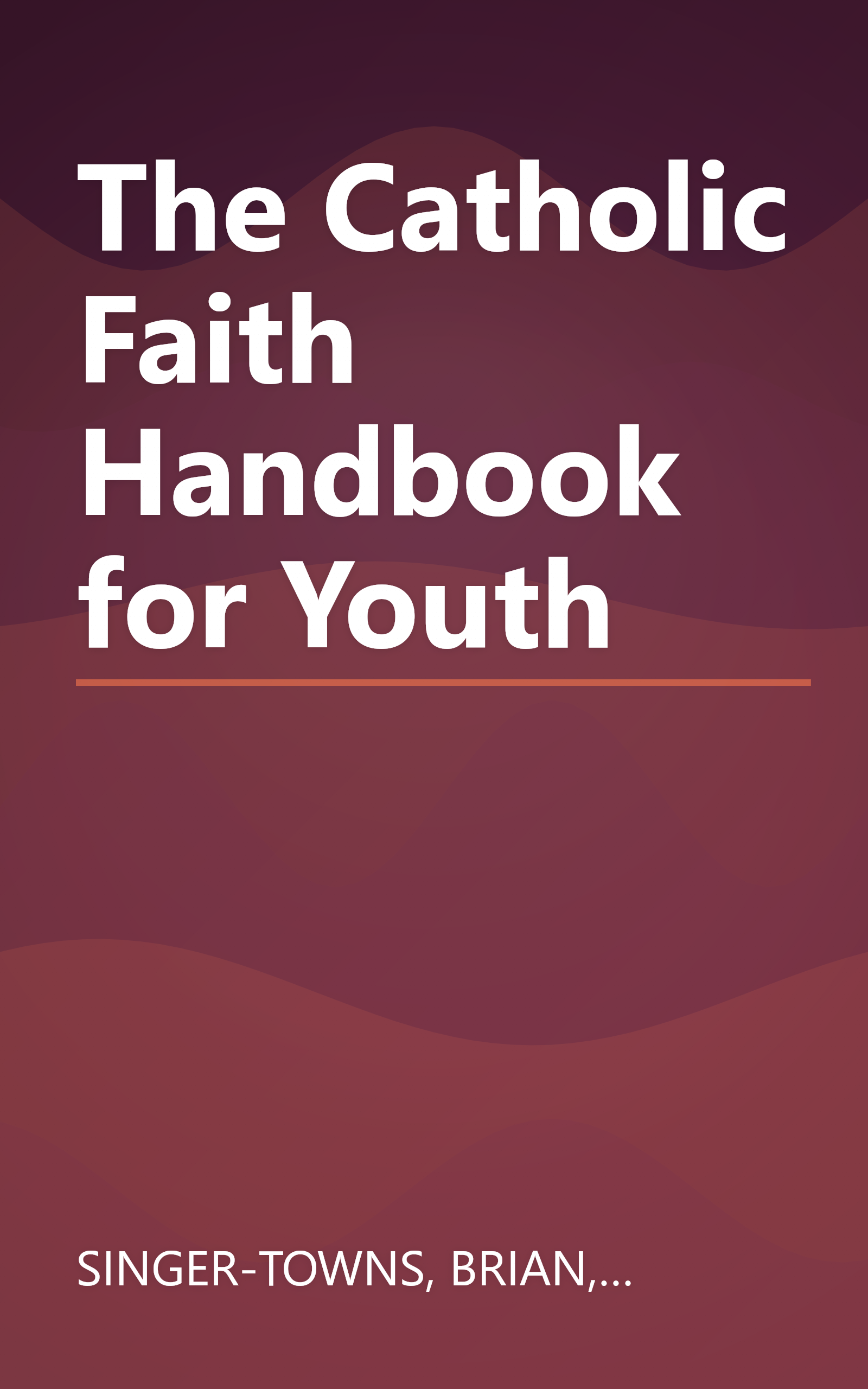 The Catholic Faith Handbook for Youth book cover