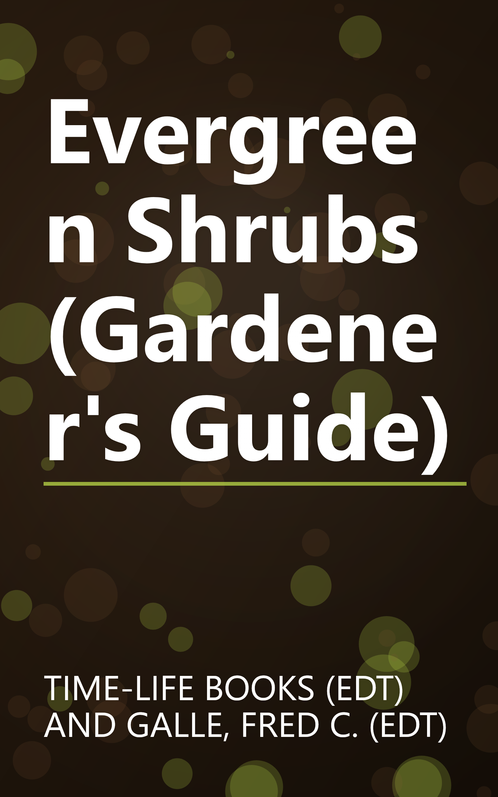 Evergreen Shrubs (Gardener's Guide) book cover