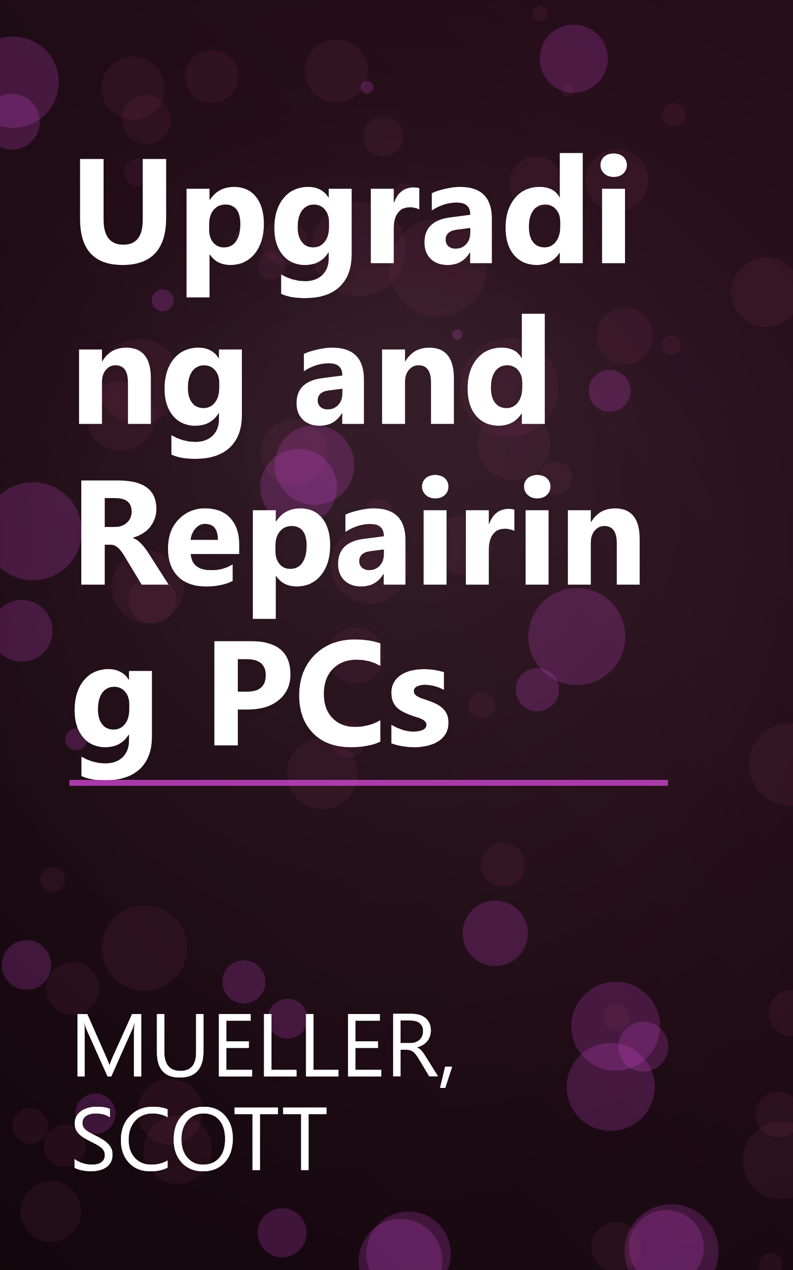 Upgrading and Repairing PCs book cover