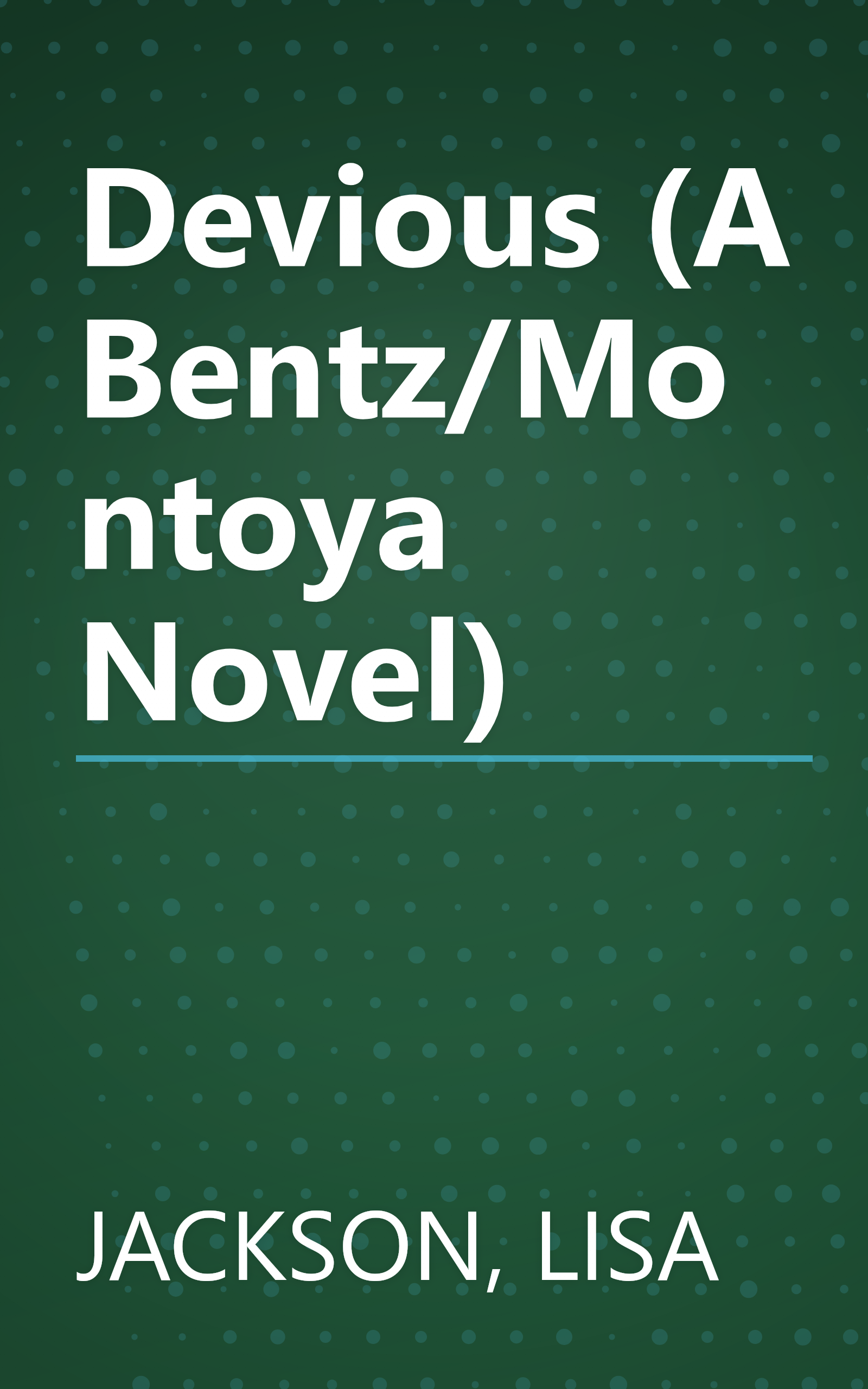 Devious (A Bentz/Montoya Novel) book cover