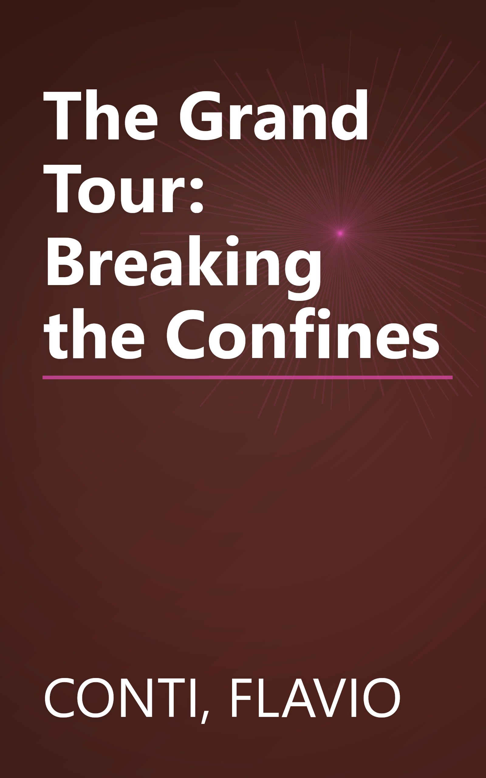 The Grand Tour: Breaking the Confines book cover