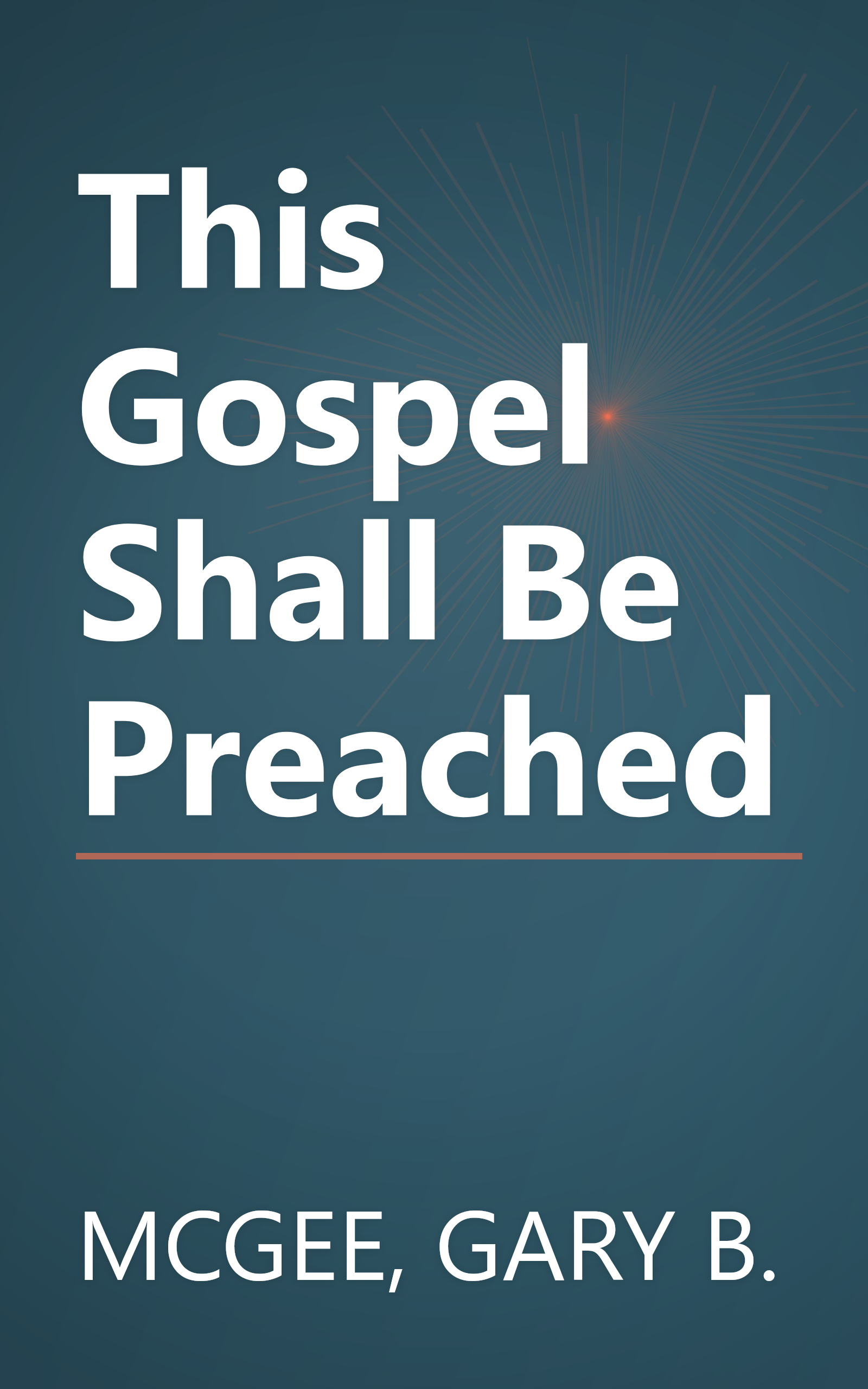 This Gospel Shall Be Preached book cover