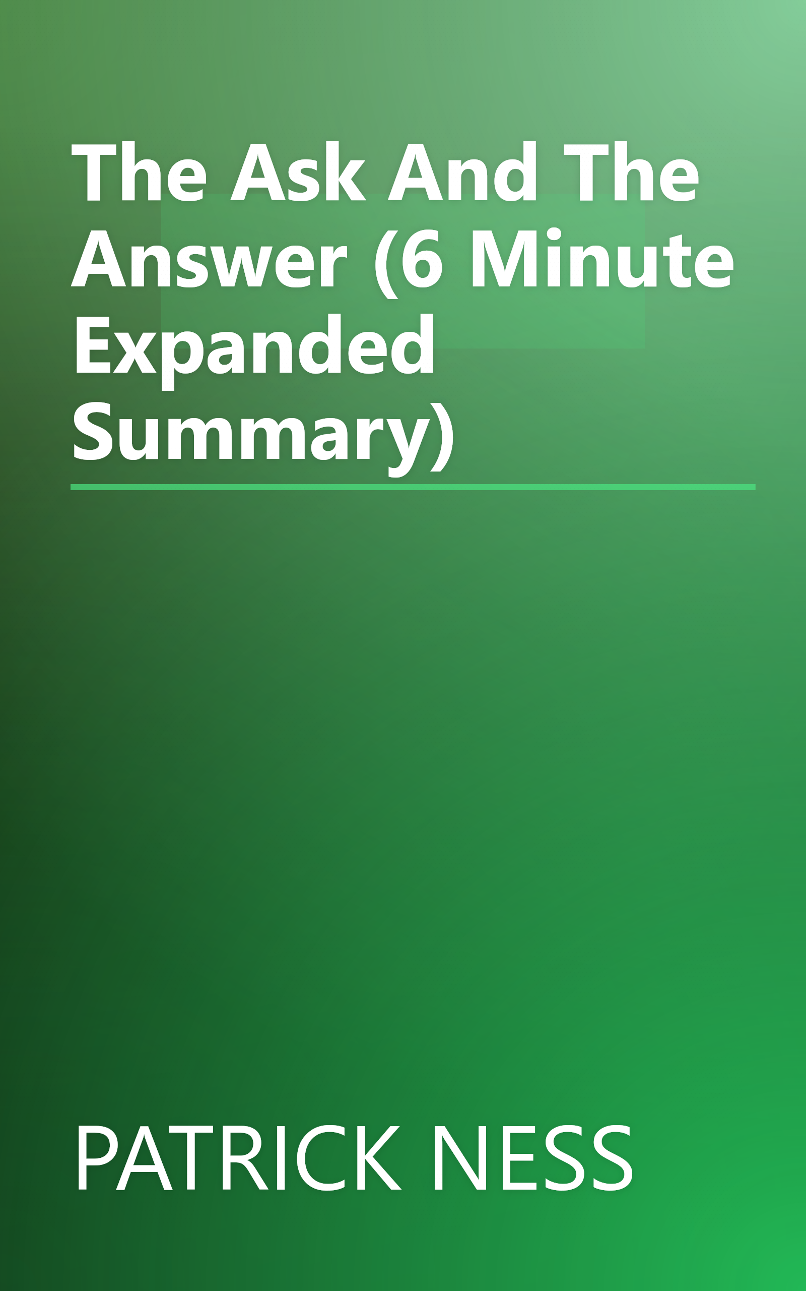 The Ask And The Answer (6 Minute   Expanded Summary) book cover