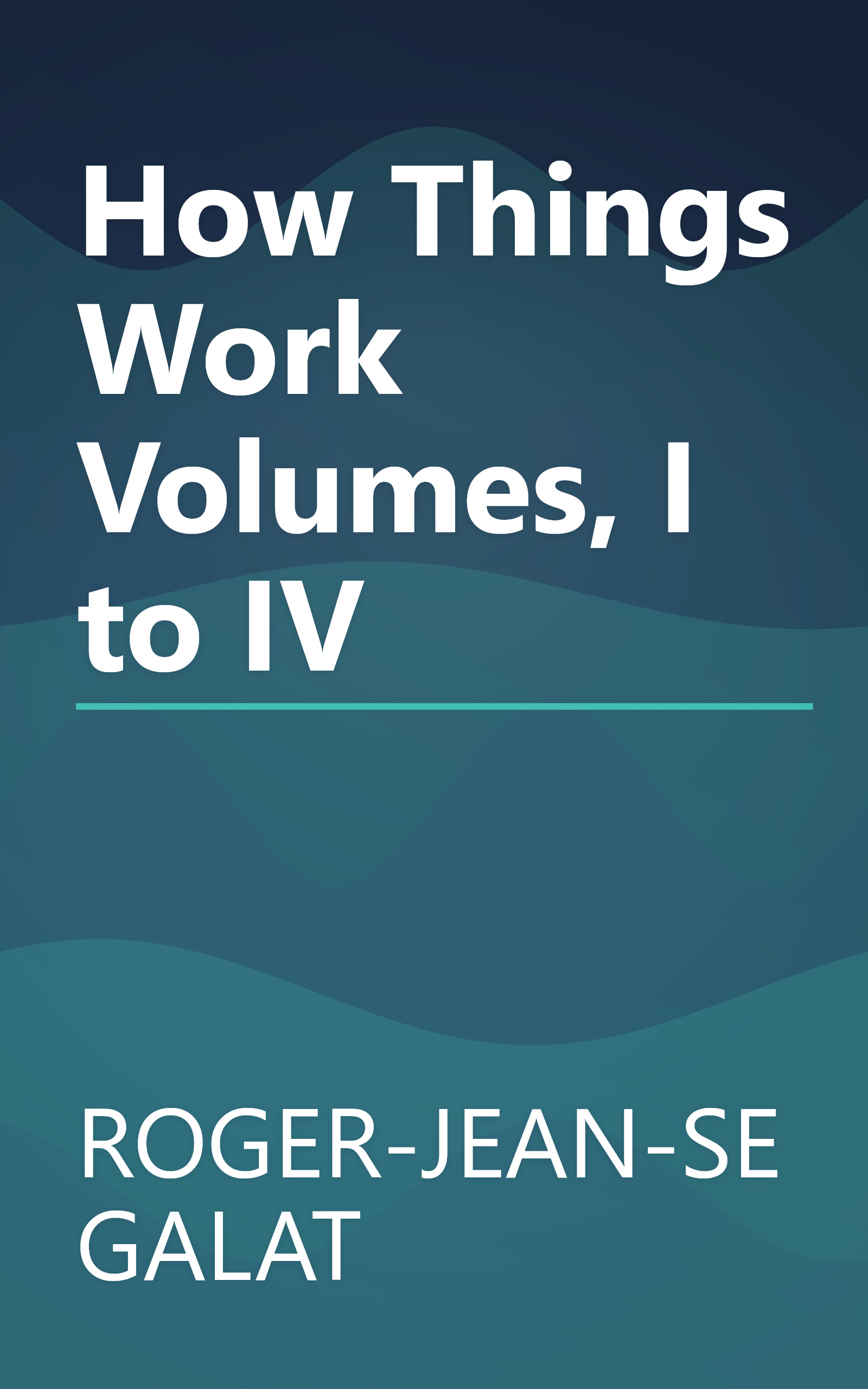 How Things Work Volumes, I to IV book cover