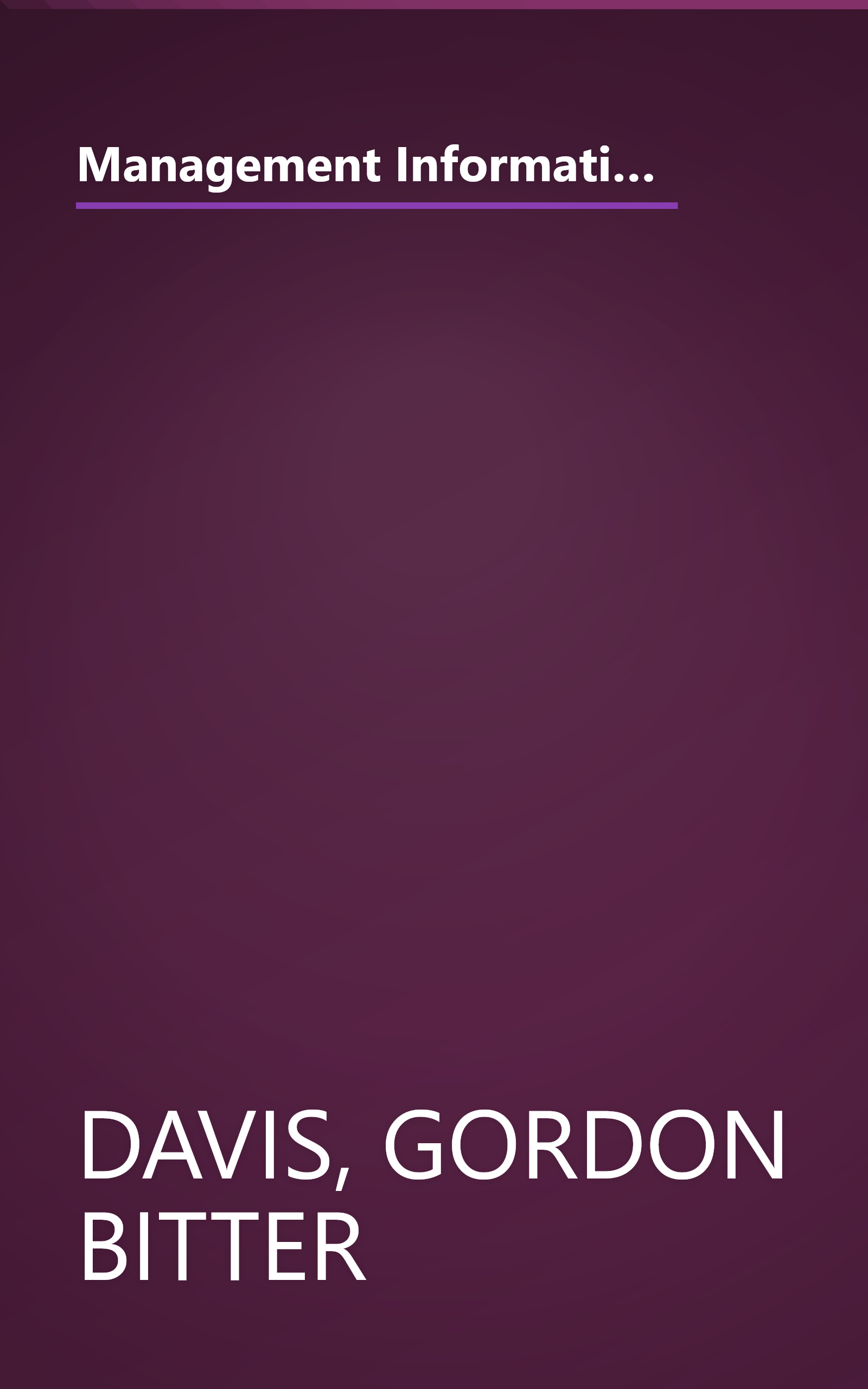 Management Information Systems: Conceptual Foundations, Structure and Development (McGraw-Hill series in management information systems) book cover