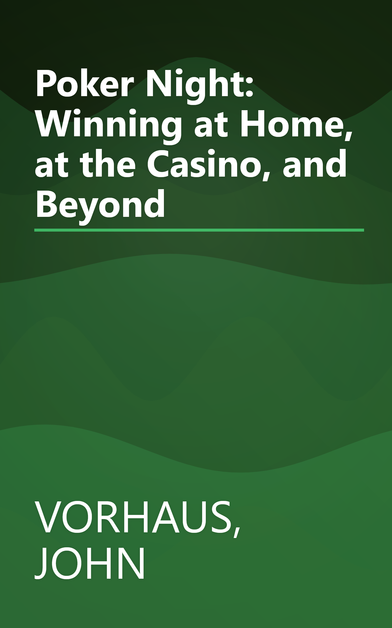 Poker Night: Winning at Home, at the Casino, and Beyond book cover