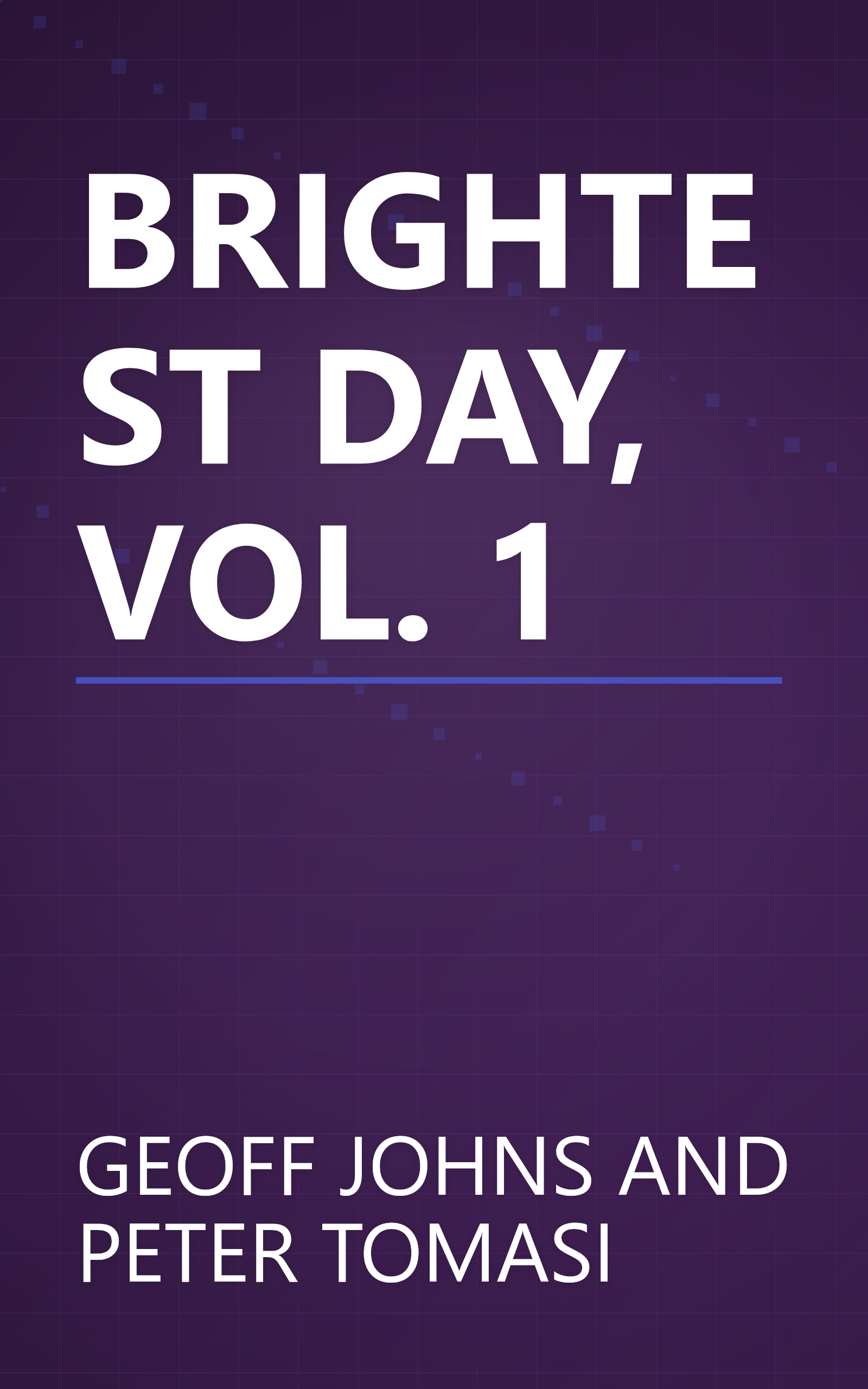 BRIGHTEST DAY, VOL. 1 book cover