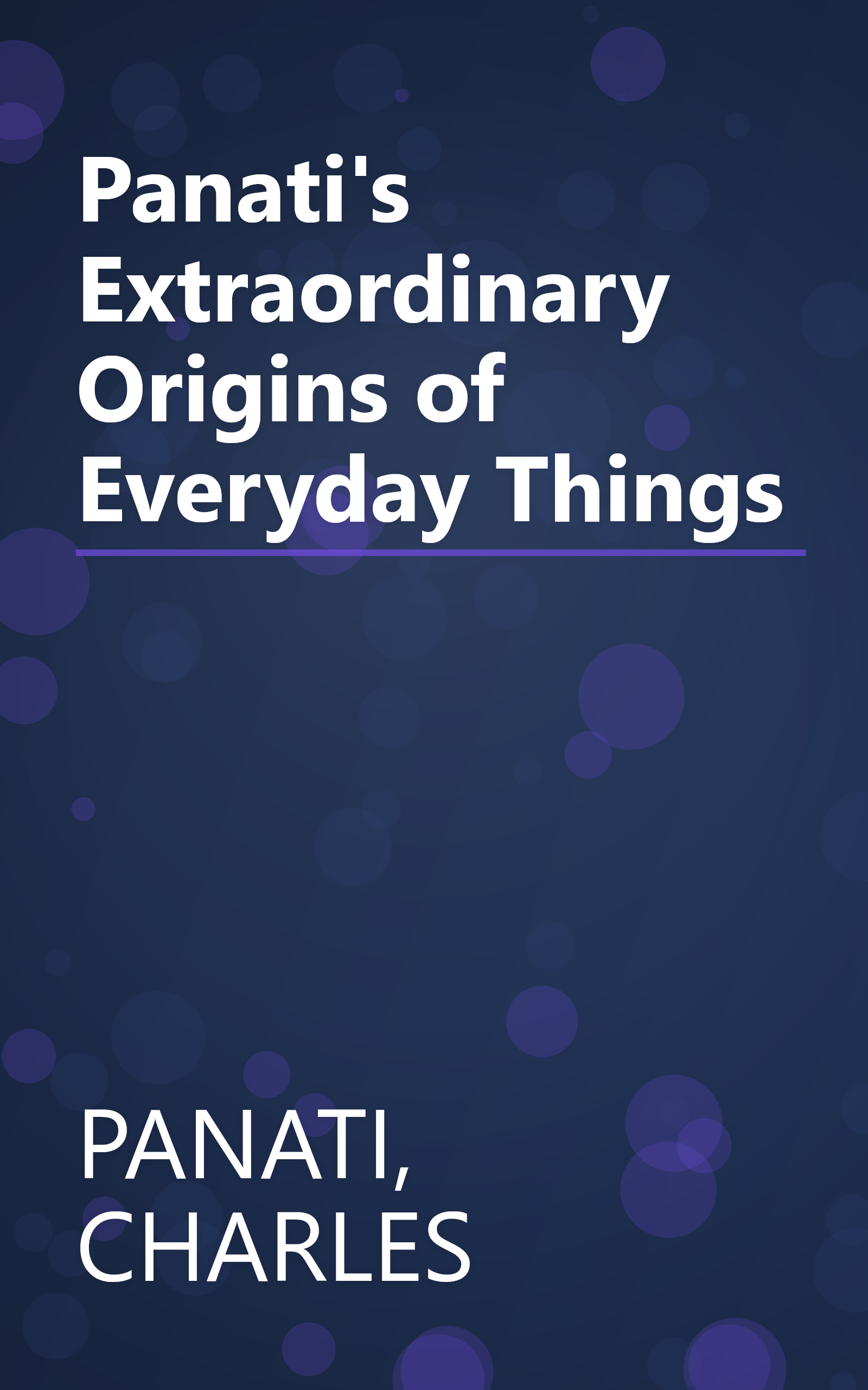 Panati's Extraordinary Origins of Everyday Things book cover
