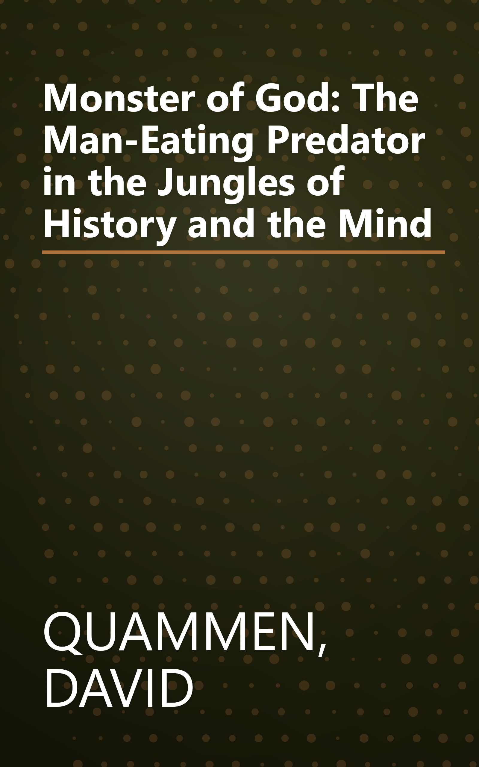 Monster of God: The Man-Eating Predator in the Jungles of History and the Mind book cover