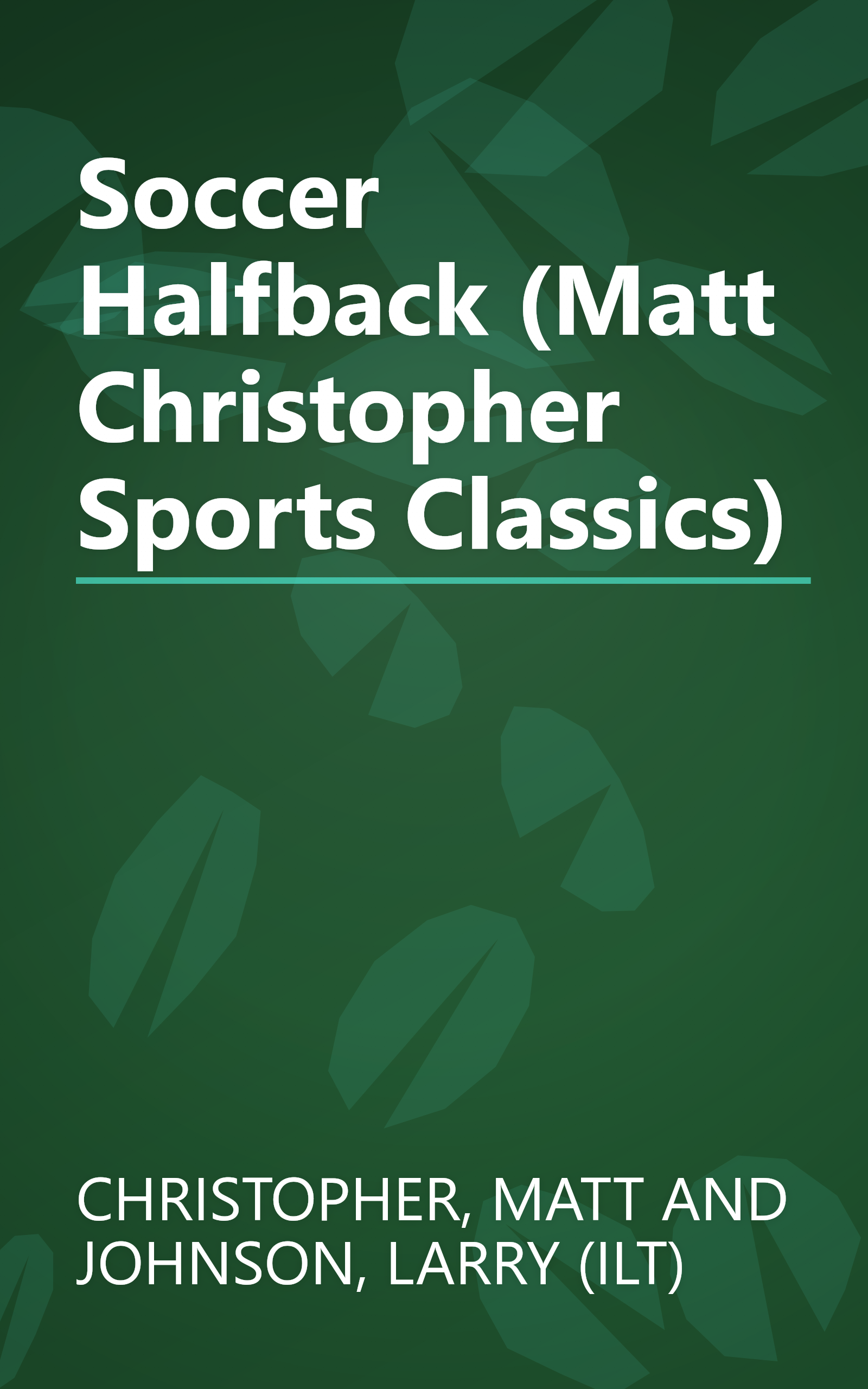 Soccer Halfback (Matt Christopher Sports Classics) book cover