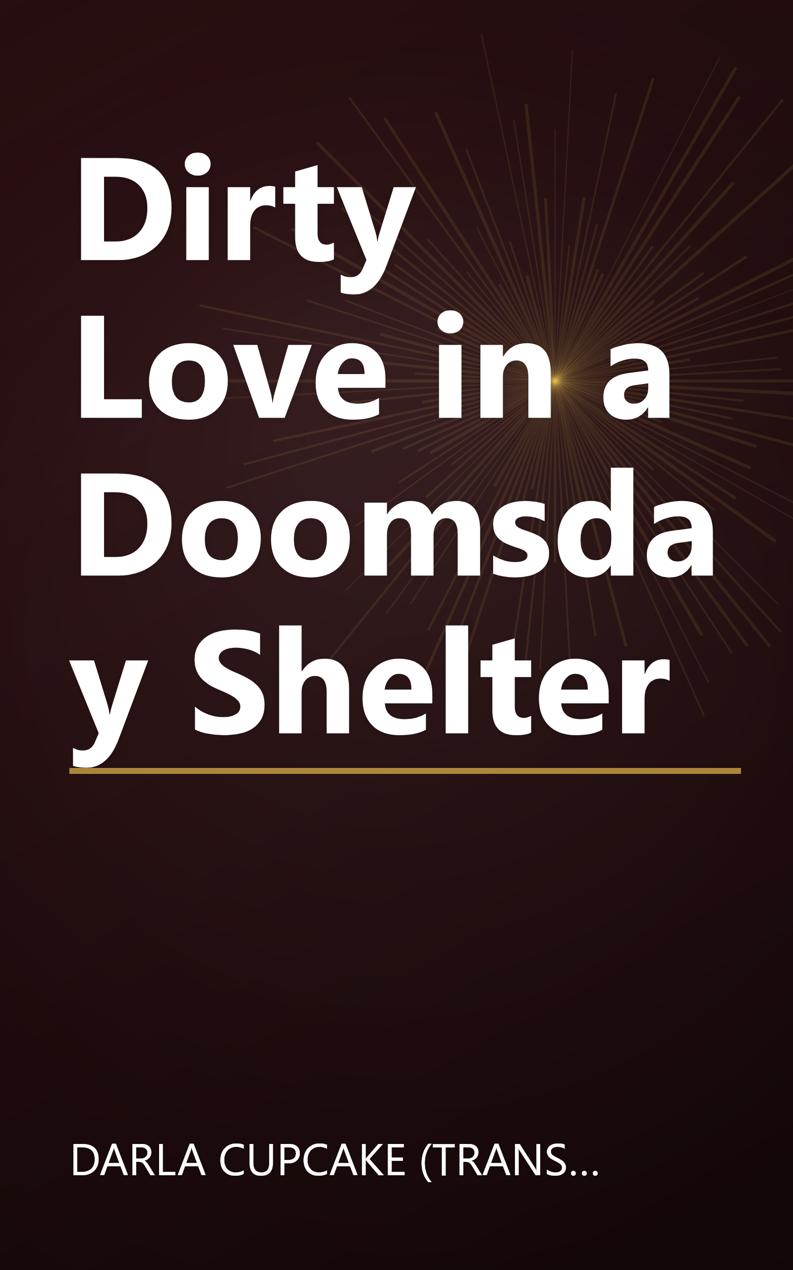 Dirty Love in a Doomsday Shelter book cover