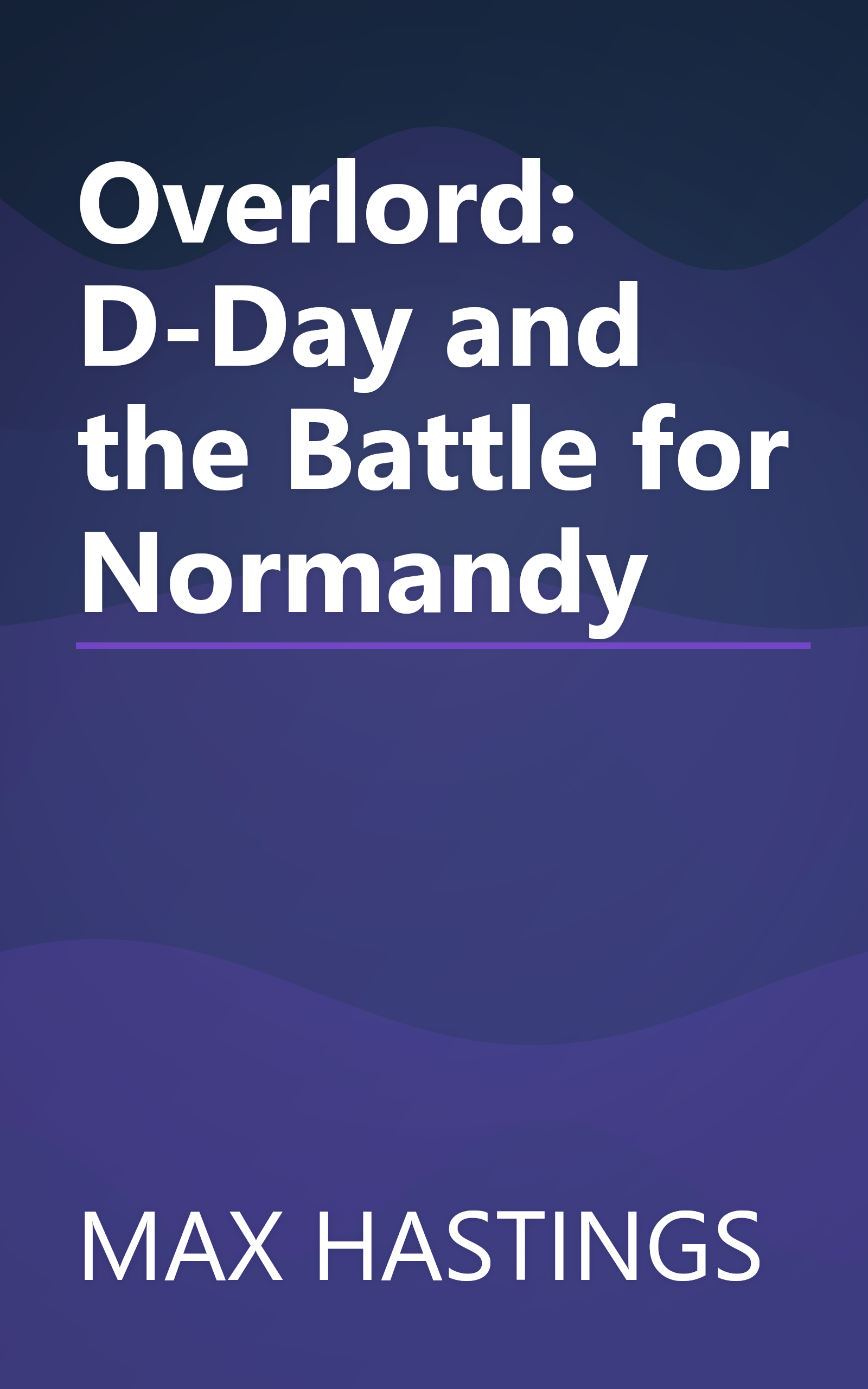 Overlord: D-Day and the Battle for Normandy book cover