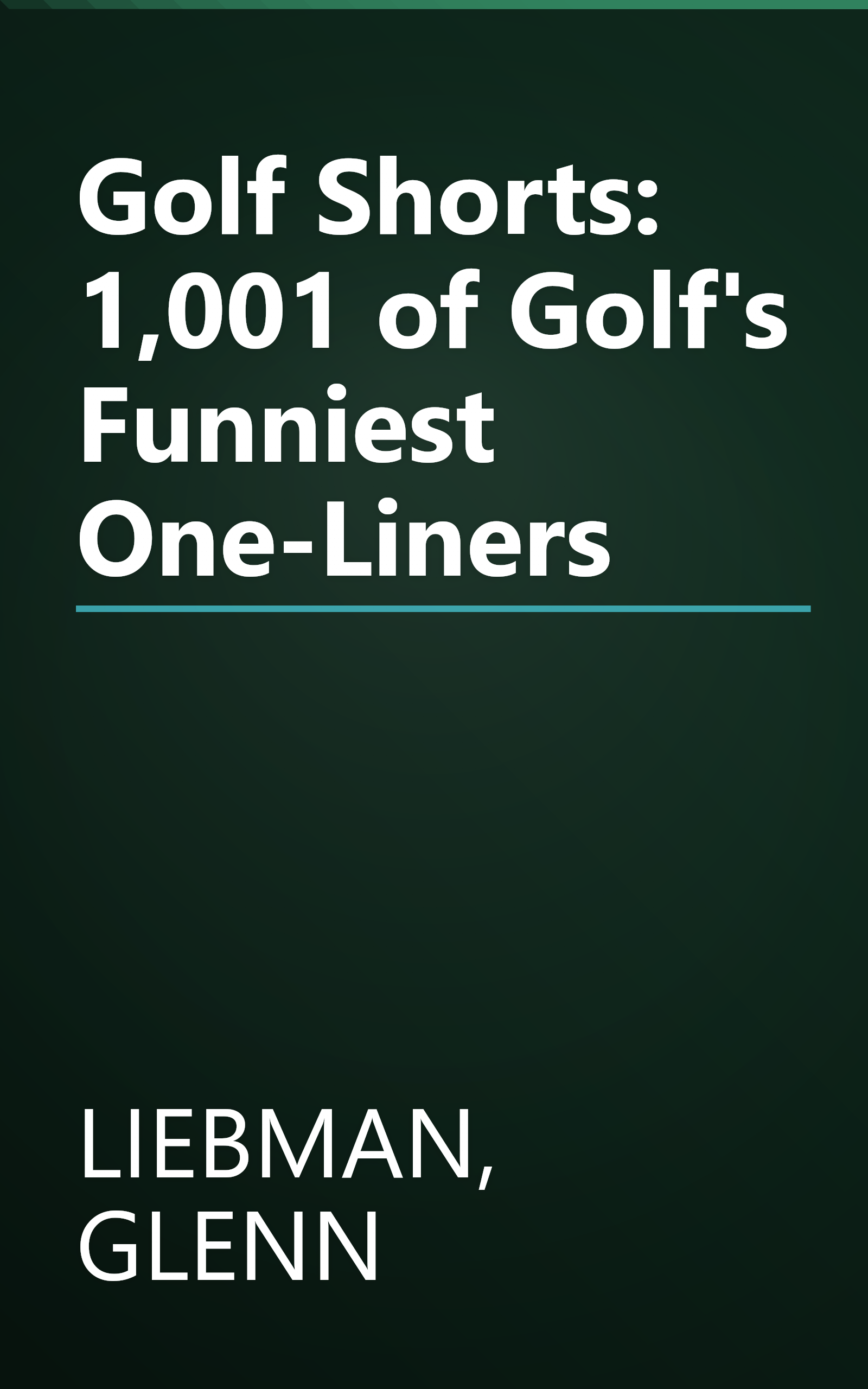 Golf Shorts: 1,001 of Golf's Funniest One-Liners book cover