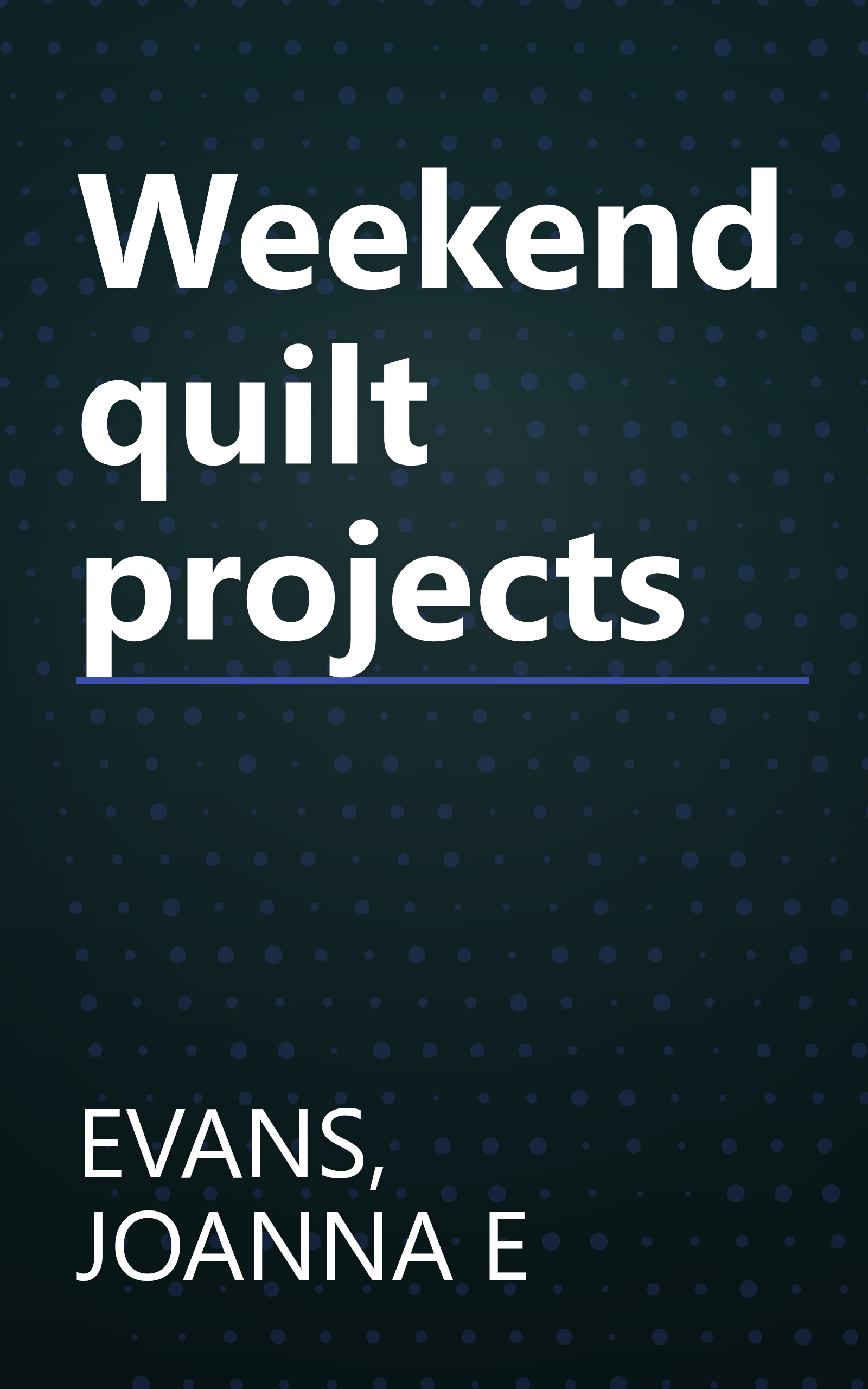 Weekend quilt projects book cover