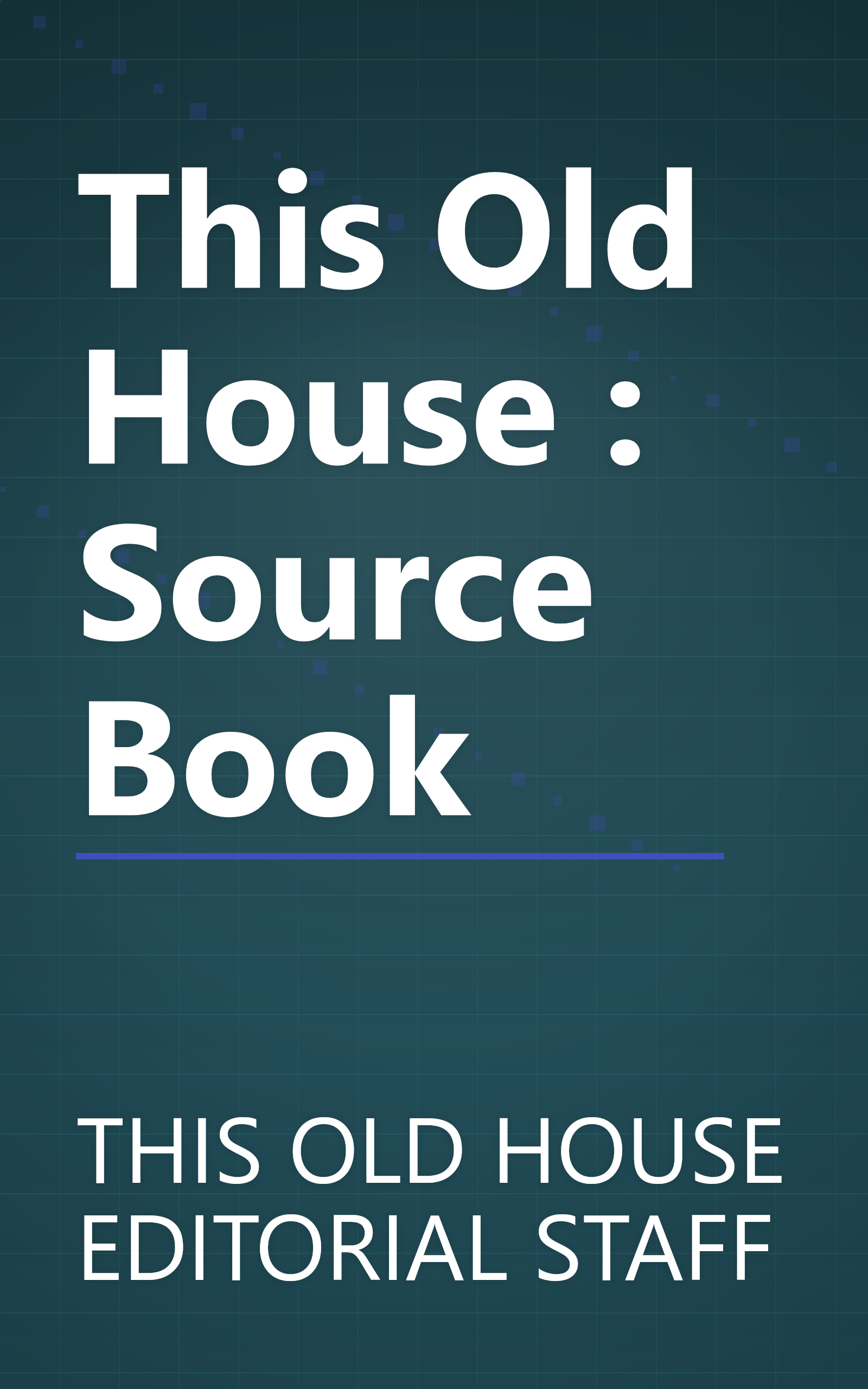 This Old House : Source Book book cover