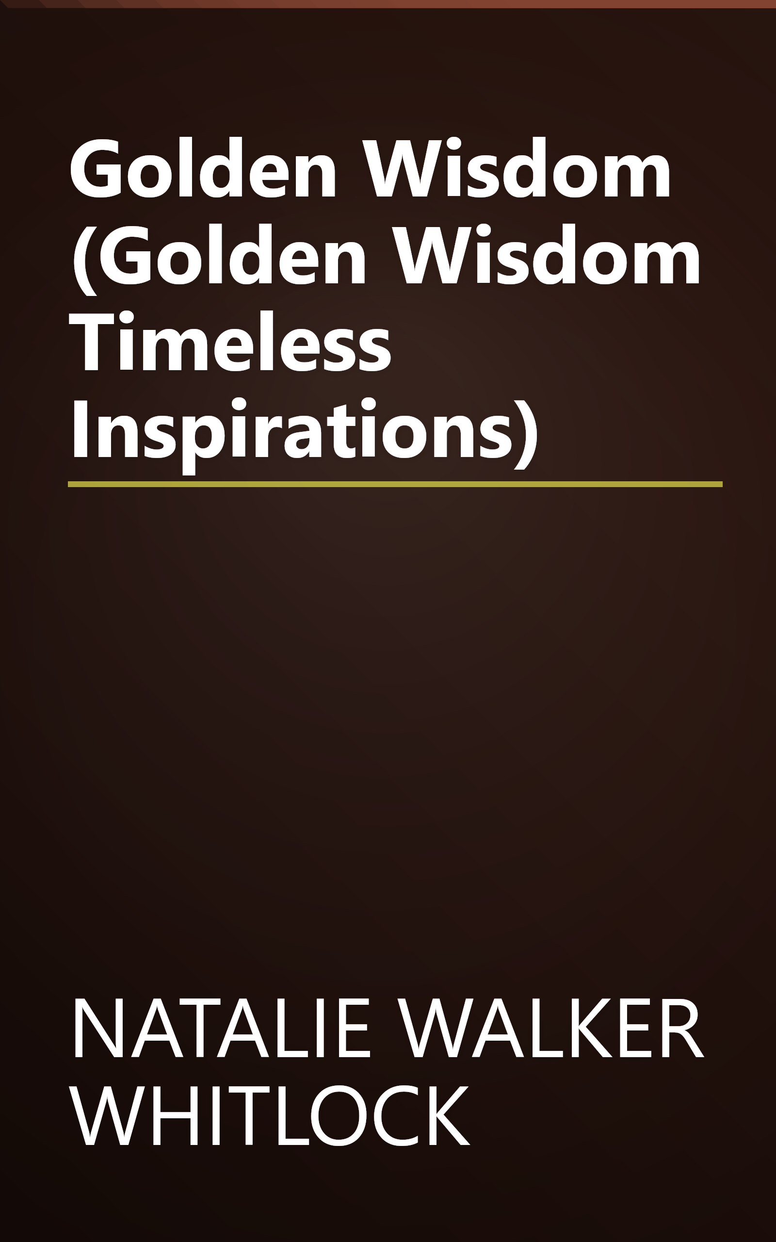 Golden Wisdom (Golden Wisdom Timeless Inspirations) book cover