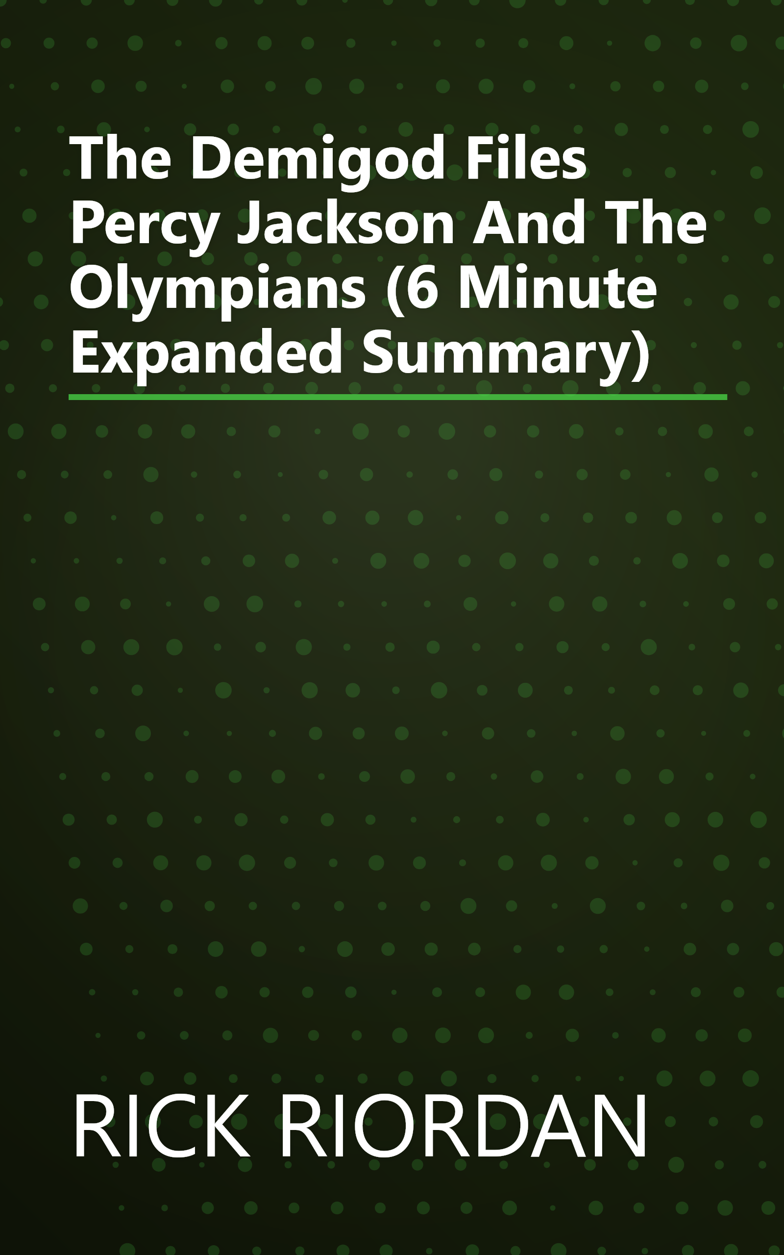 The Demigod Files  Percy Jackson And The Olympians  (6 Minute   Expanded Summary) book cover