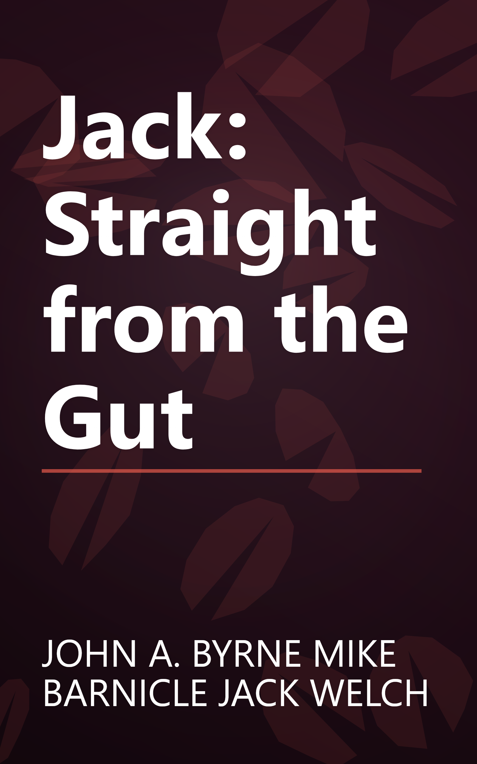 Jack: Straight from the Gut book cover