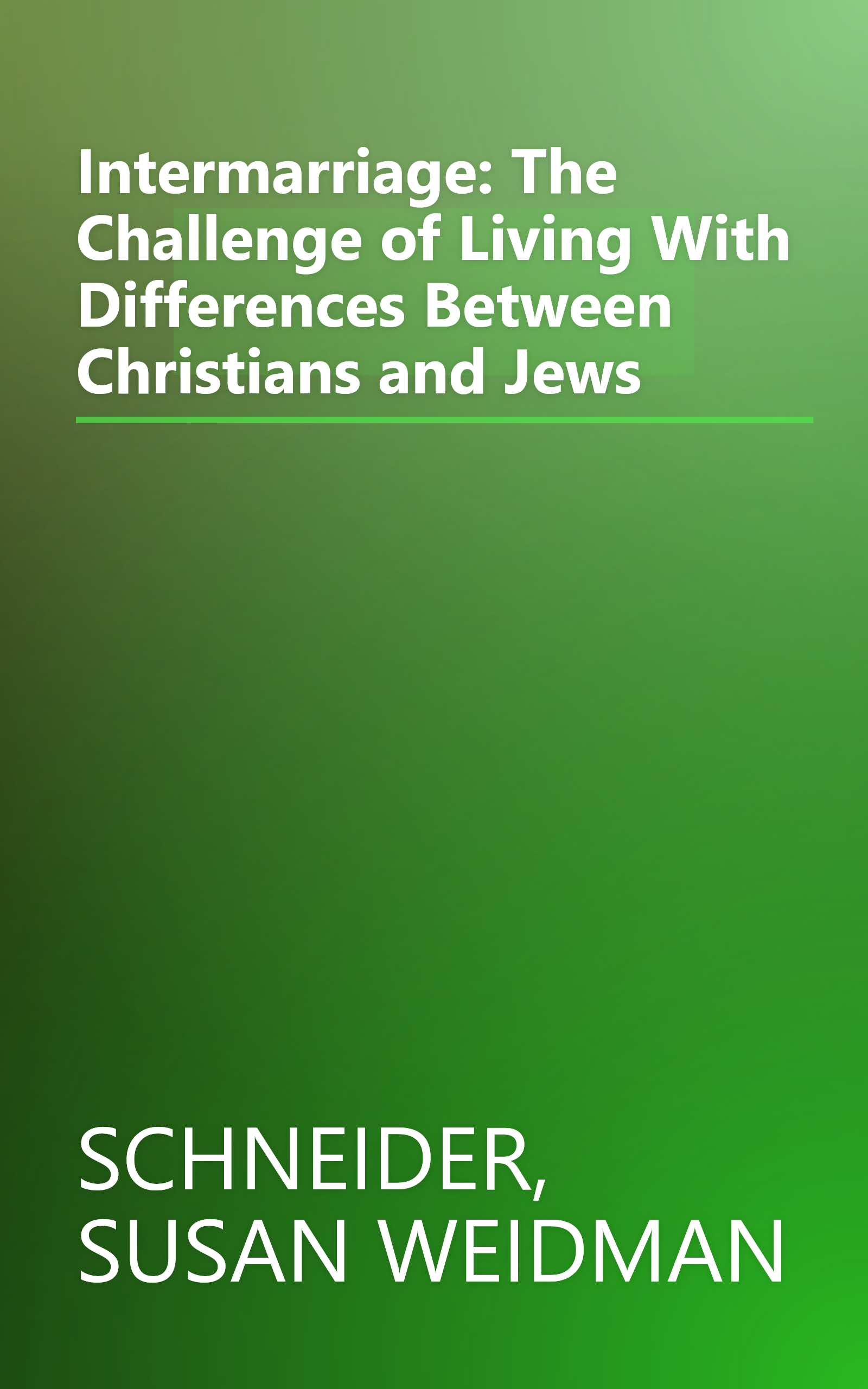 Intermarriage: The Challenge of Living With Differences Between Christians and Jews book cover