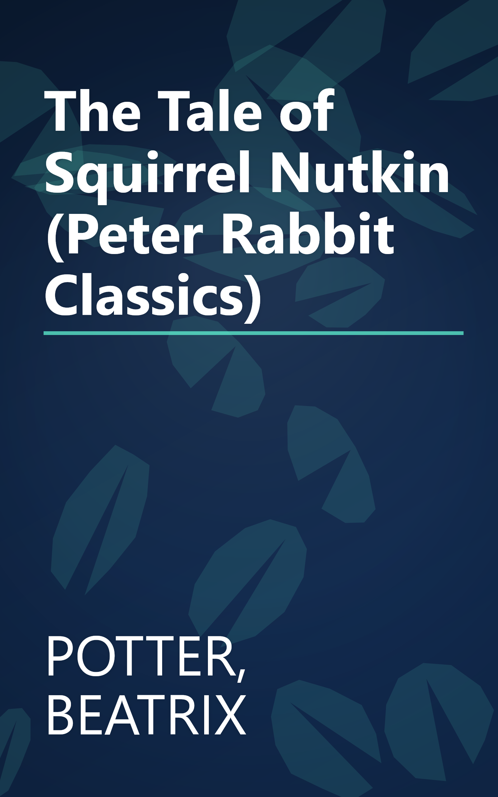 The Tale of Squirrel Nutkin (Peter Rabbit Classics) book cover