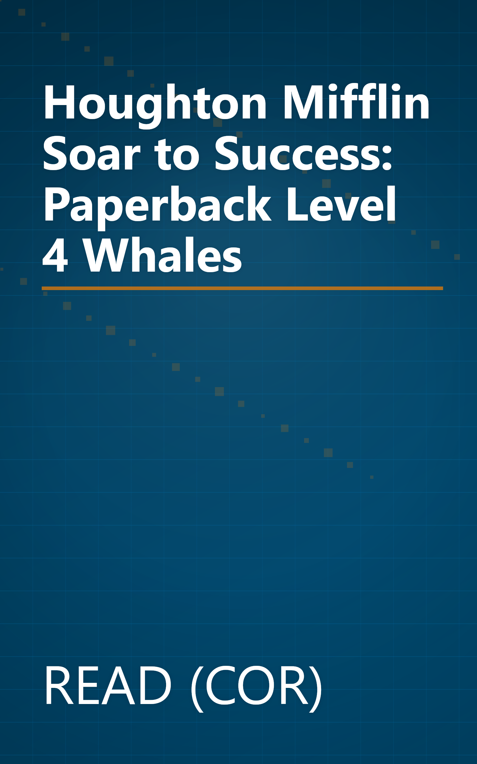 Houghton Mifflin Soar to Success: Paperback Level 4 Whales book cover