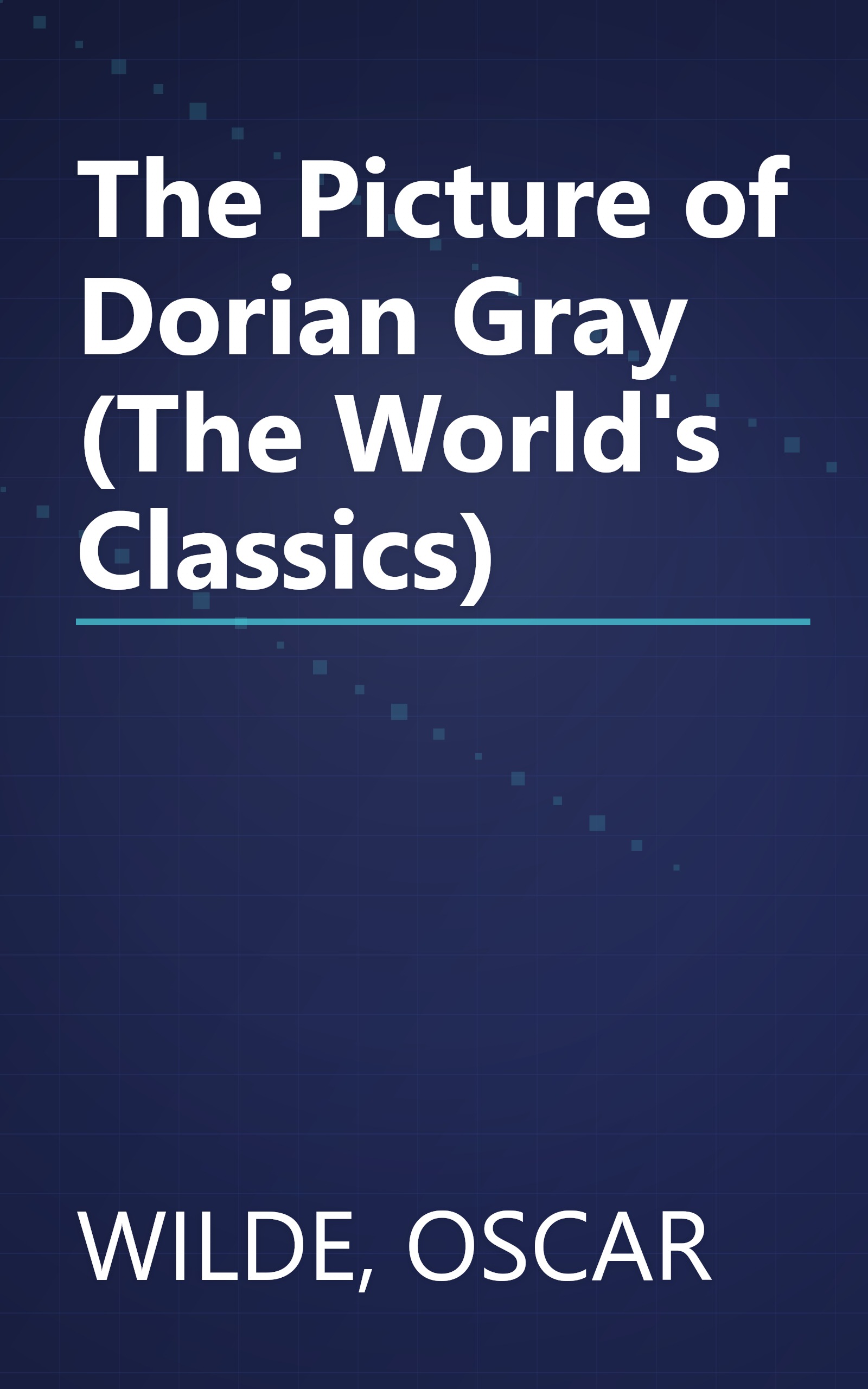 The Picture of Dorian Gray (The World's Classics) book cover
