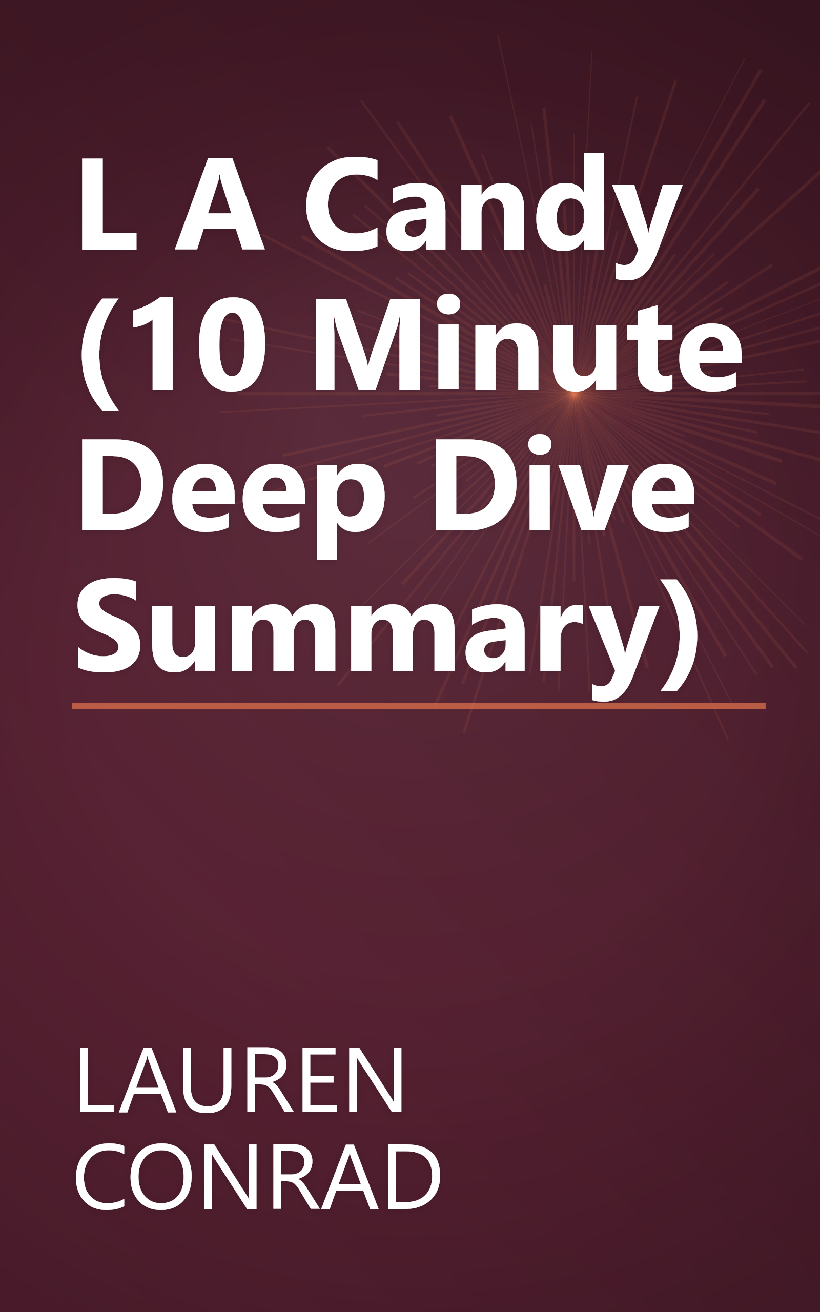 L A  Candy (10 Minute   Deep Dive Summary) book cover