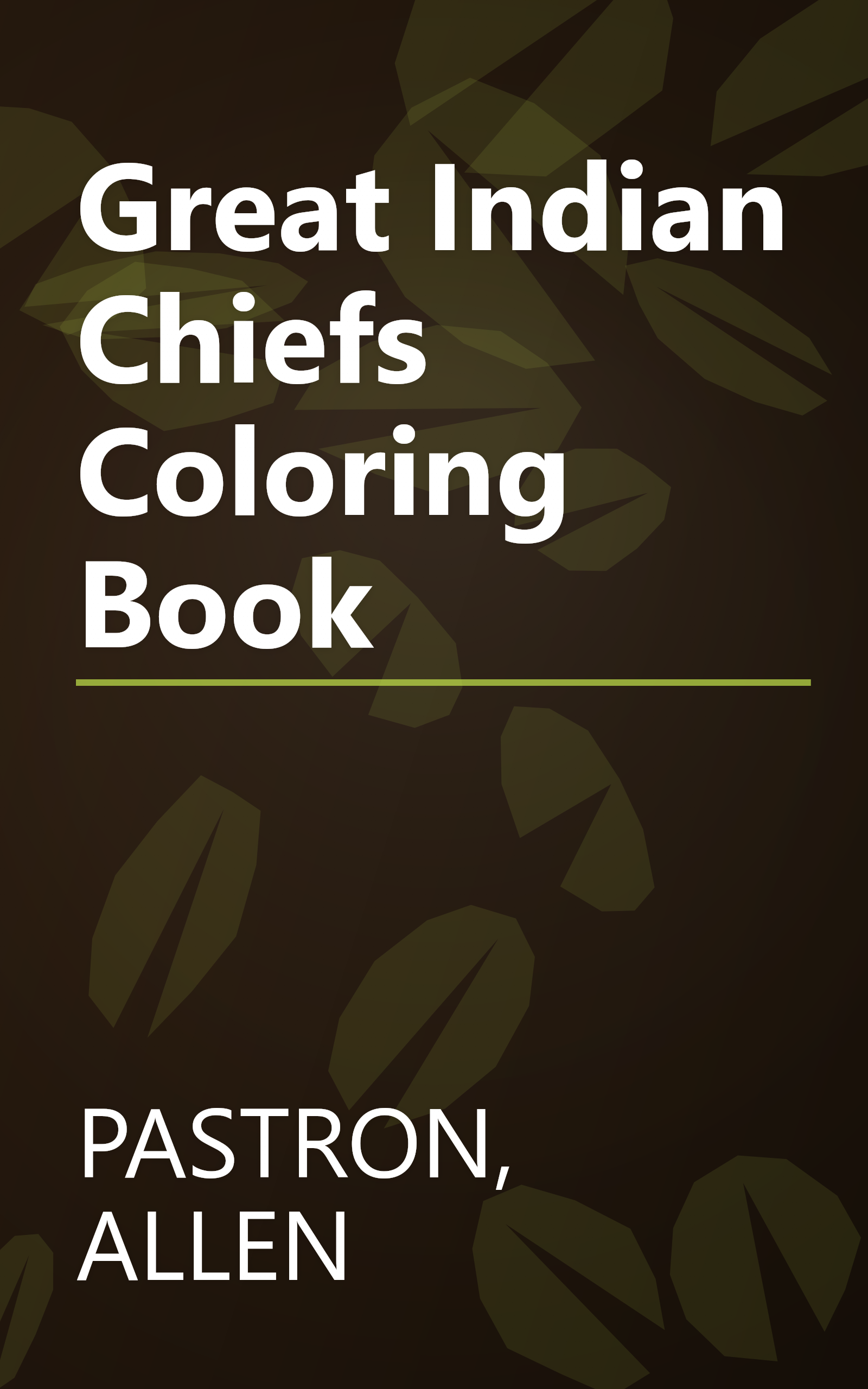 Great Indian Chiefs Coloring Book book cover
