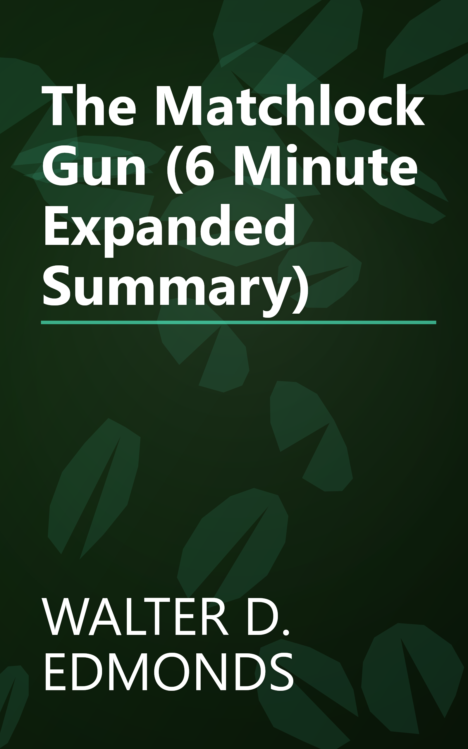The Matchlock Gun (6 Minute   Expanded Summary) book cover