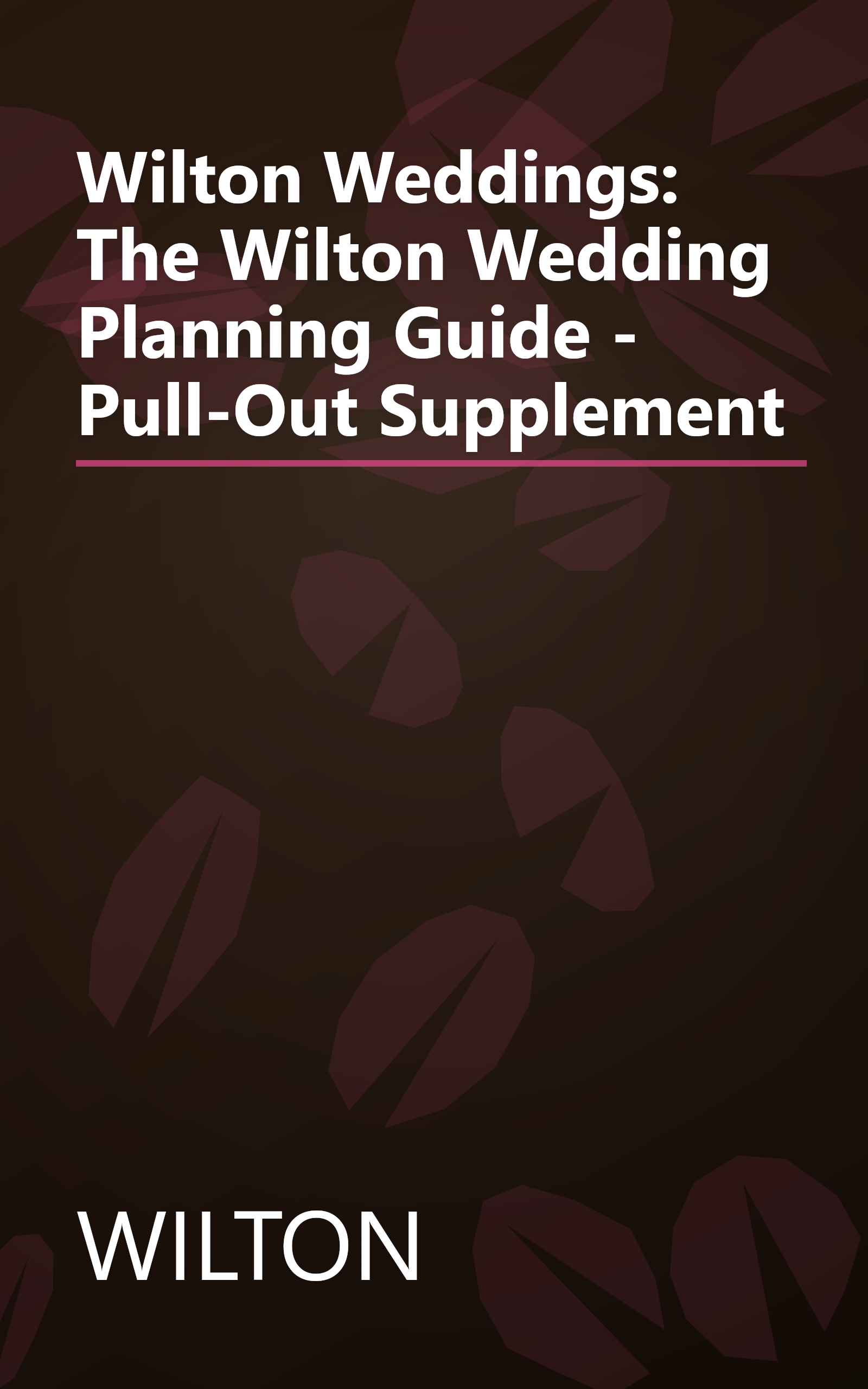Wilton Weddings: The Wilton Wedding Planning Guide - Pull-Out Supplement book cover