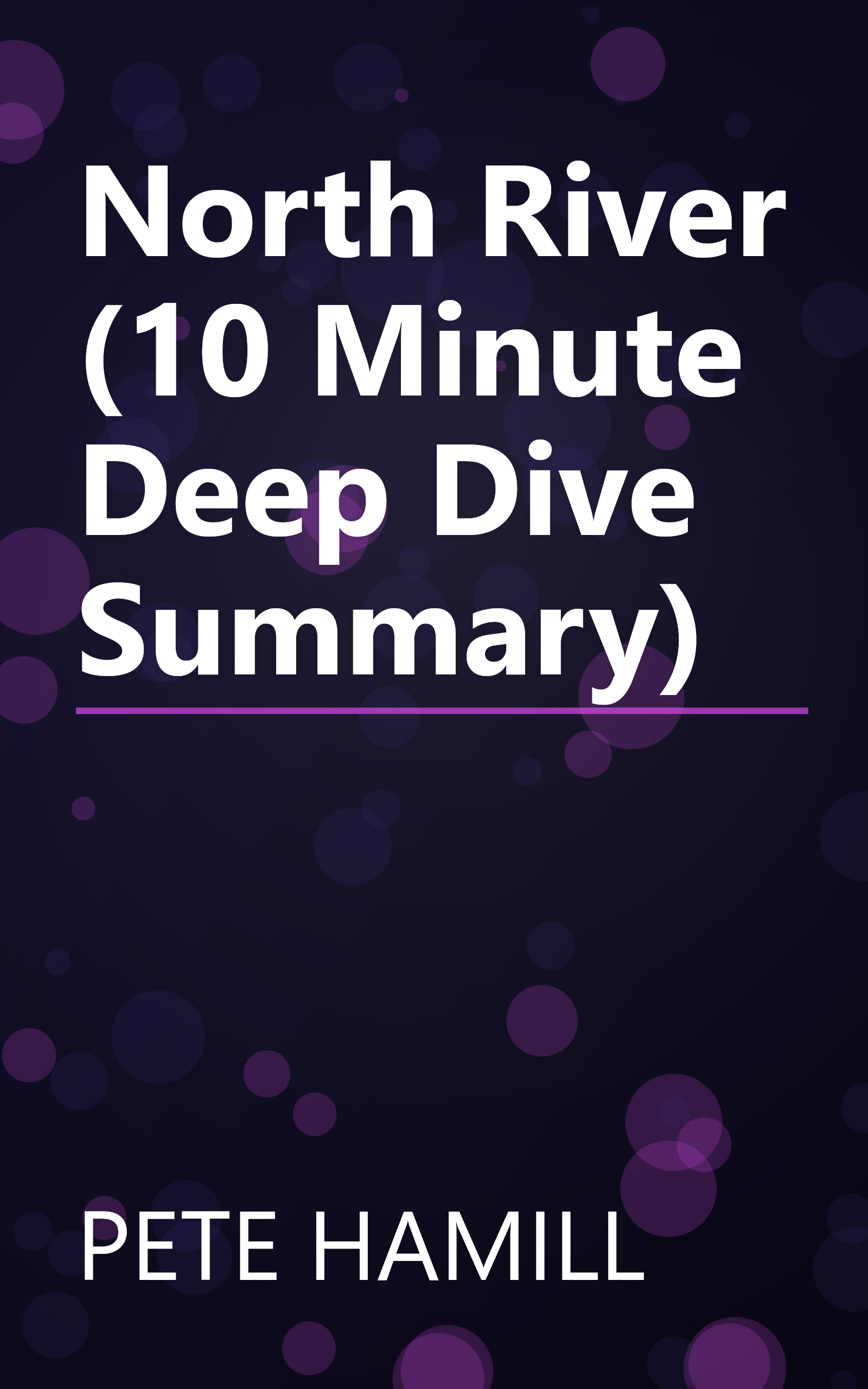 North River (10 Minute   Deep Dive Summary) book cover