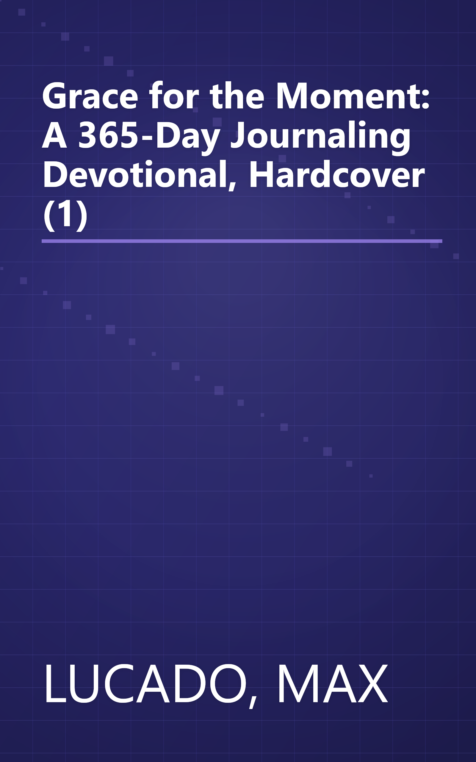 Grace for the Moment: A 365-Day Journaling Devotional, Hardcover (1) book cover