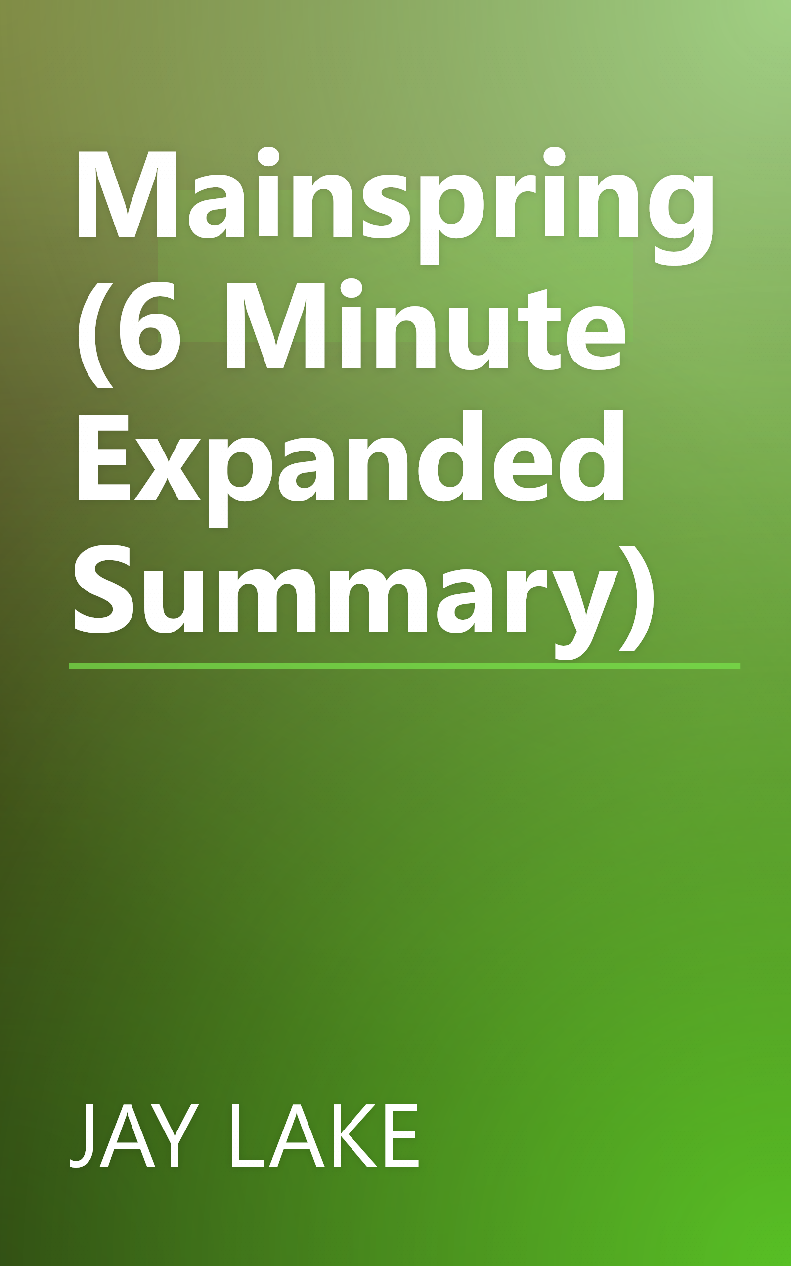 Mainspring (6 Minute   Expanded Summary) book cover