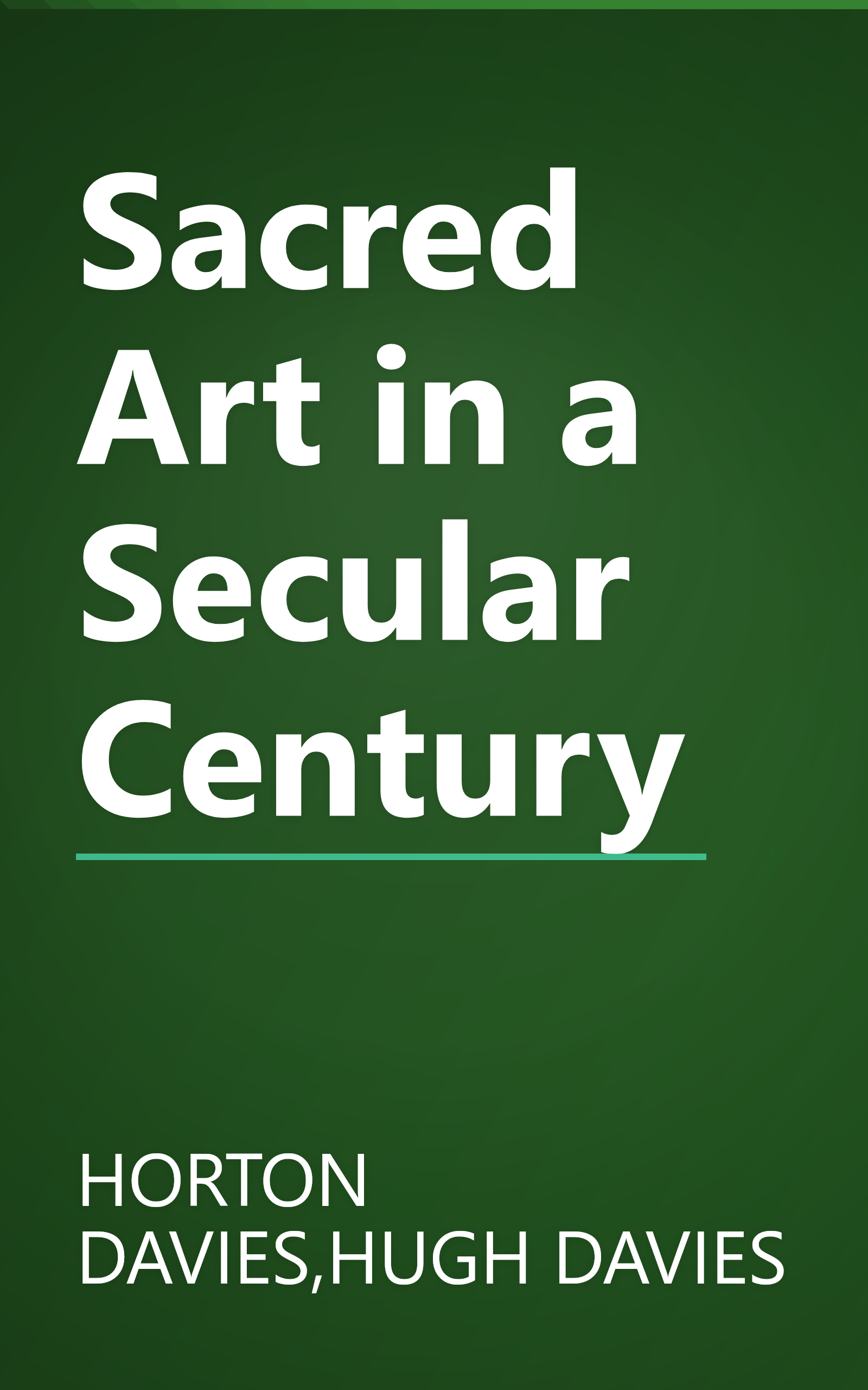 Sacred Art in a Secular Century book cover