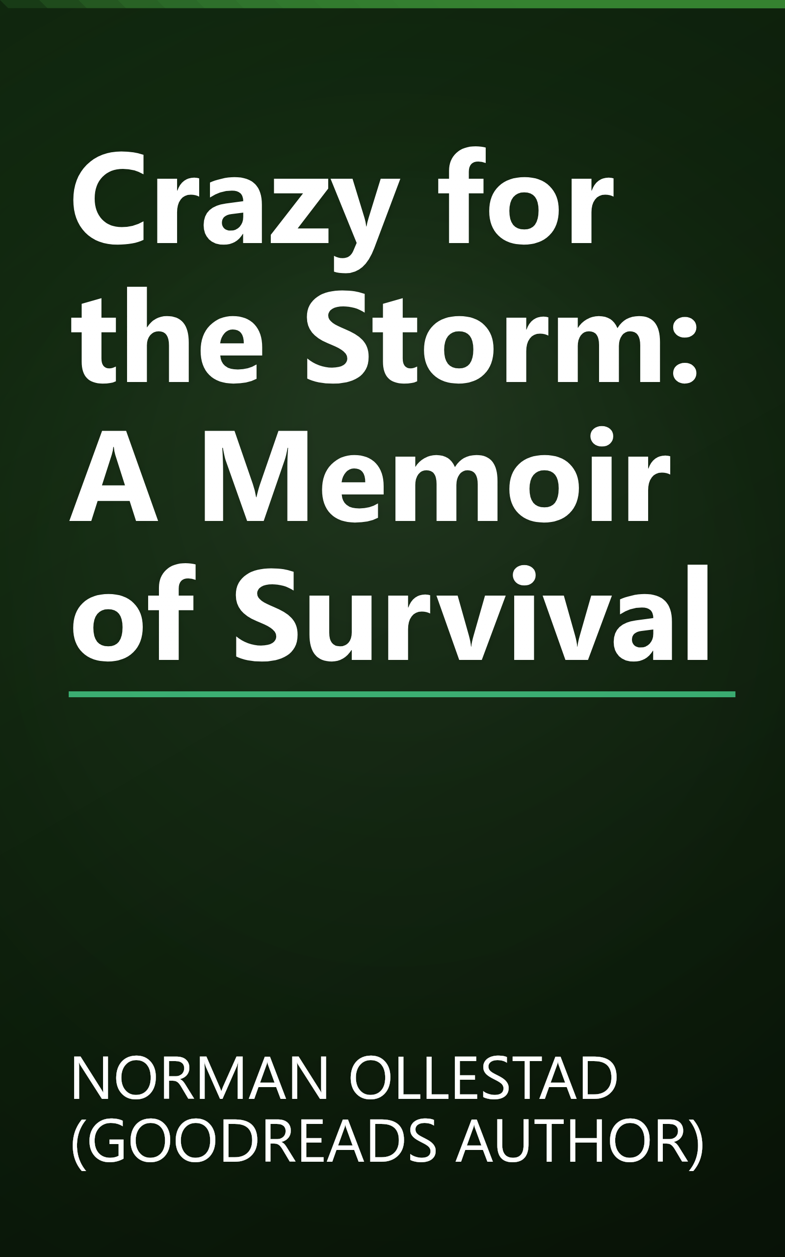 Crazy for the Storm: A Memoir of Survival book cover