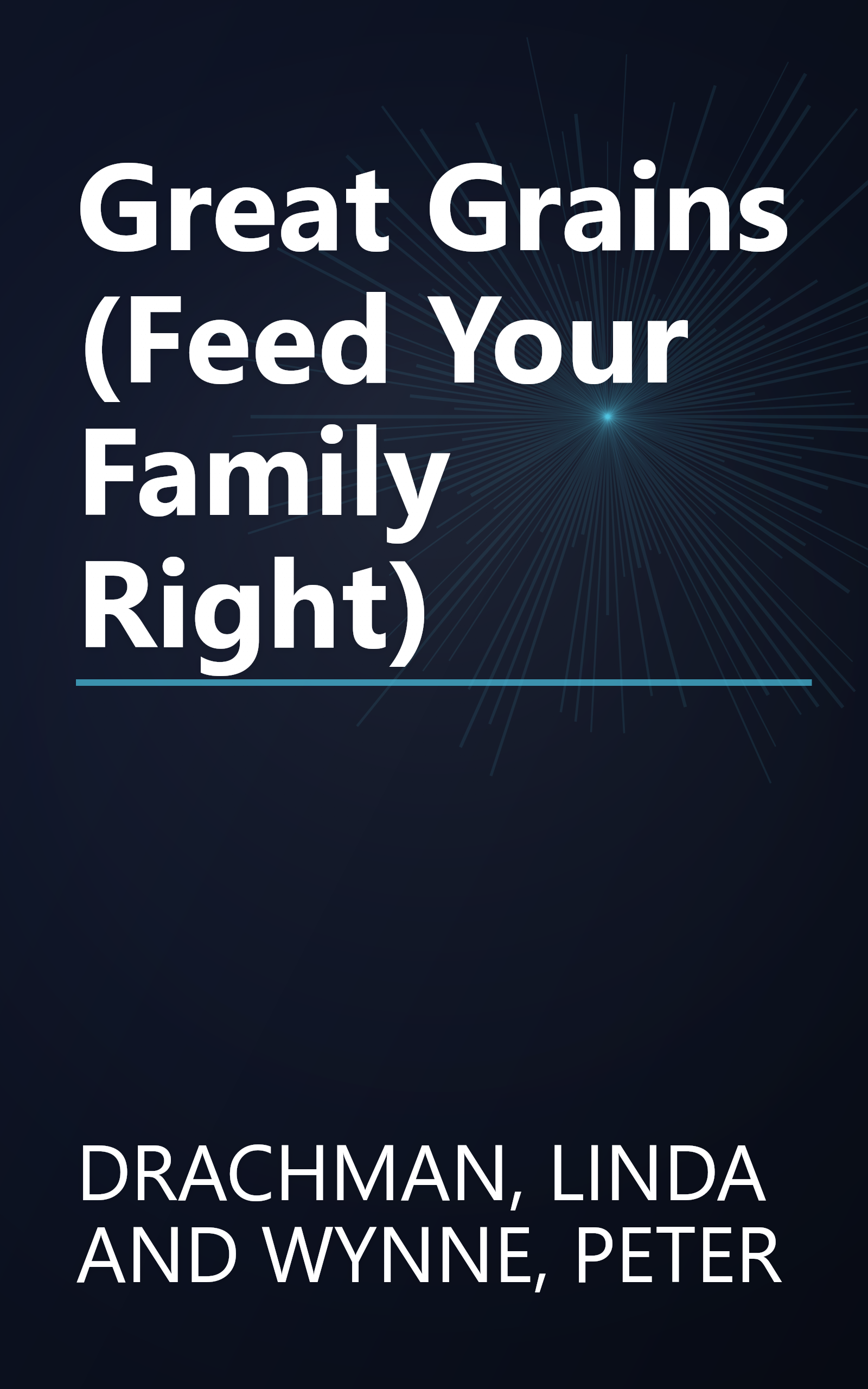 Great Grains (Feed Your Family Right) book cover