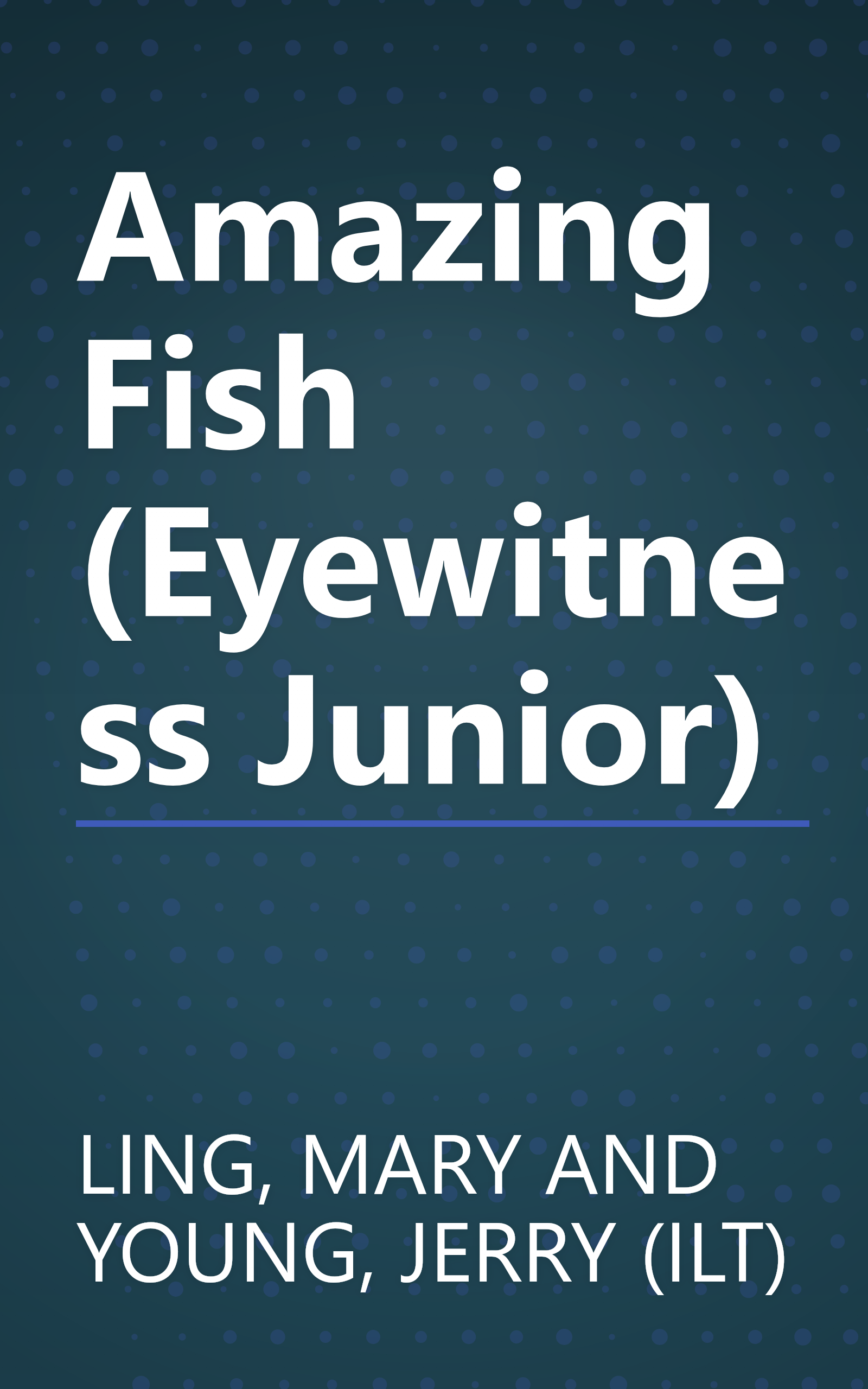 Amazing Fish (Eyewitness Junior) book cover