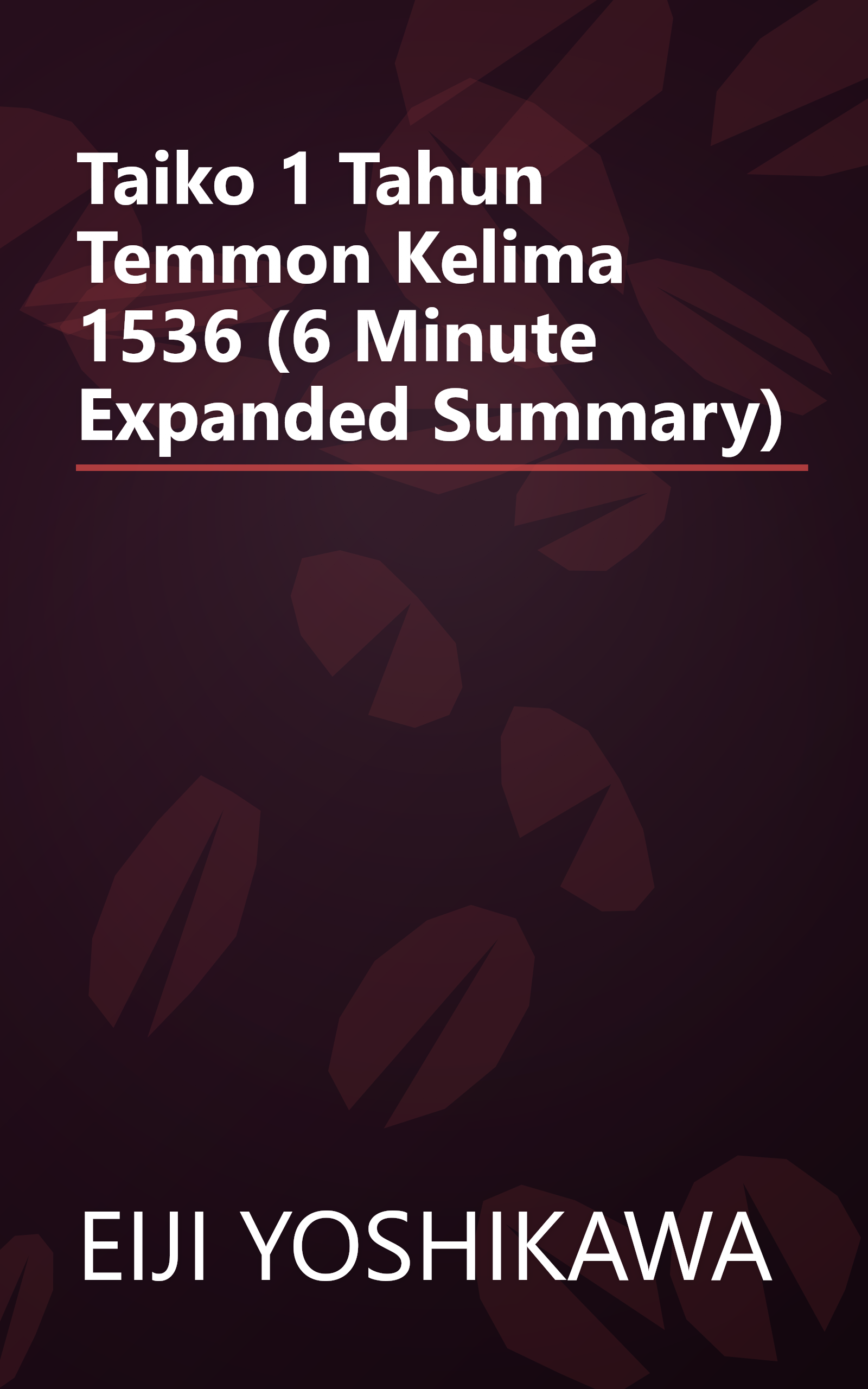 Taiko 1   Tahun Temmon Kelima 1536 (6 Minute   Expanded Summary) book cover