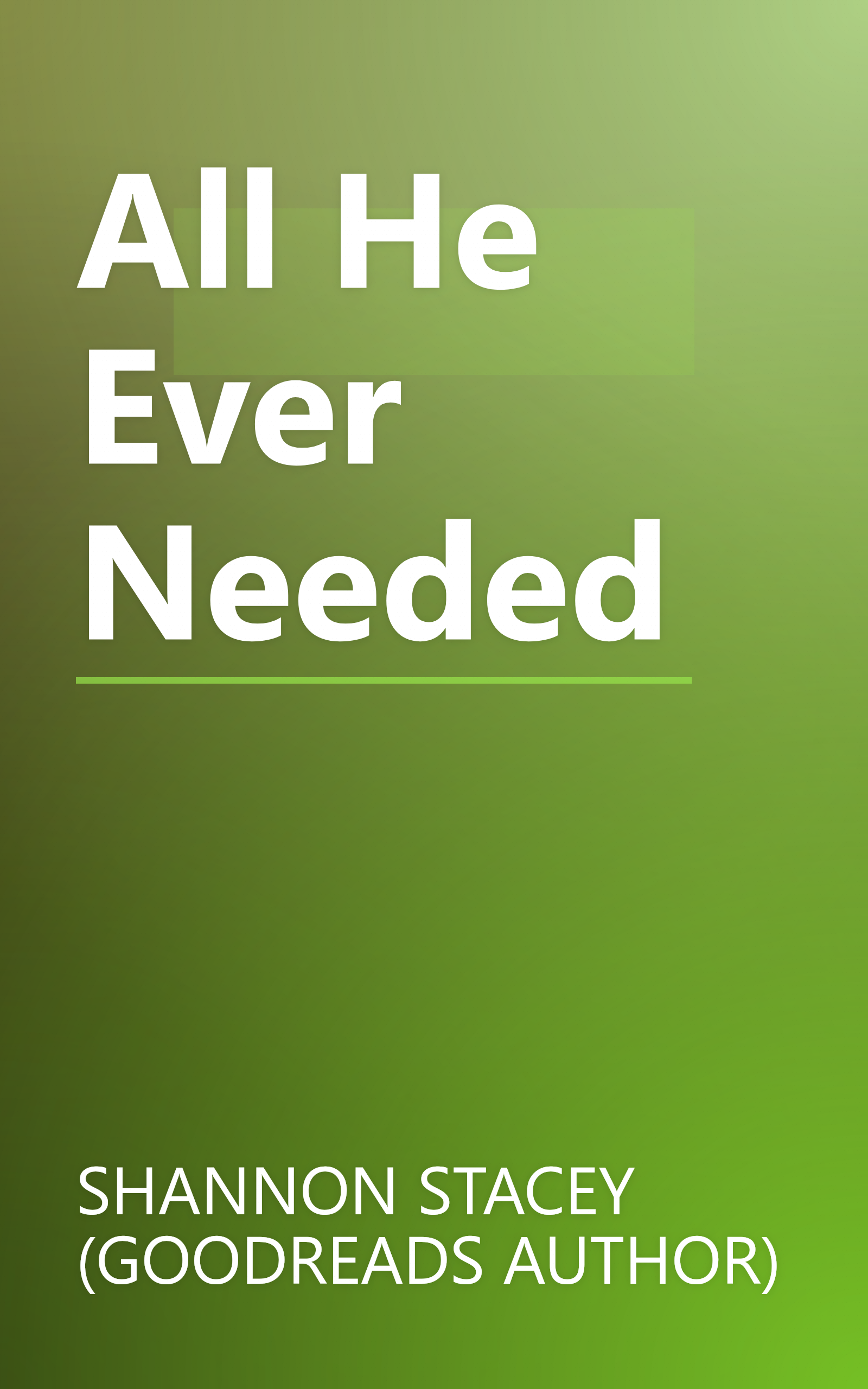 All He Ever Needed book cover