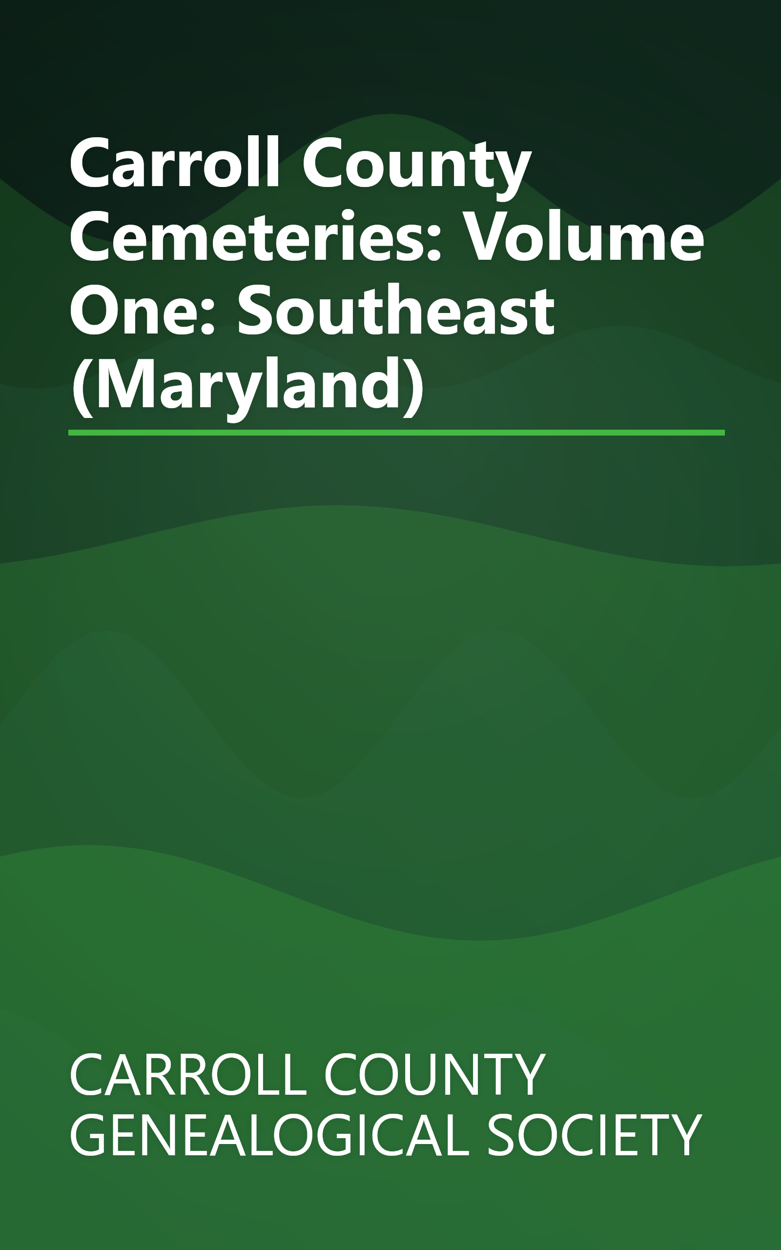 Carroll County Cemeteries: Volume One: Southeast (Maryland) book cover