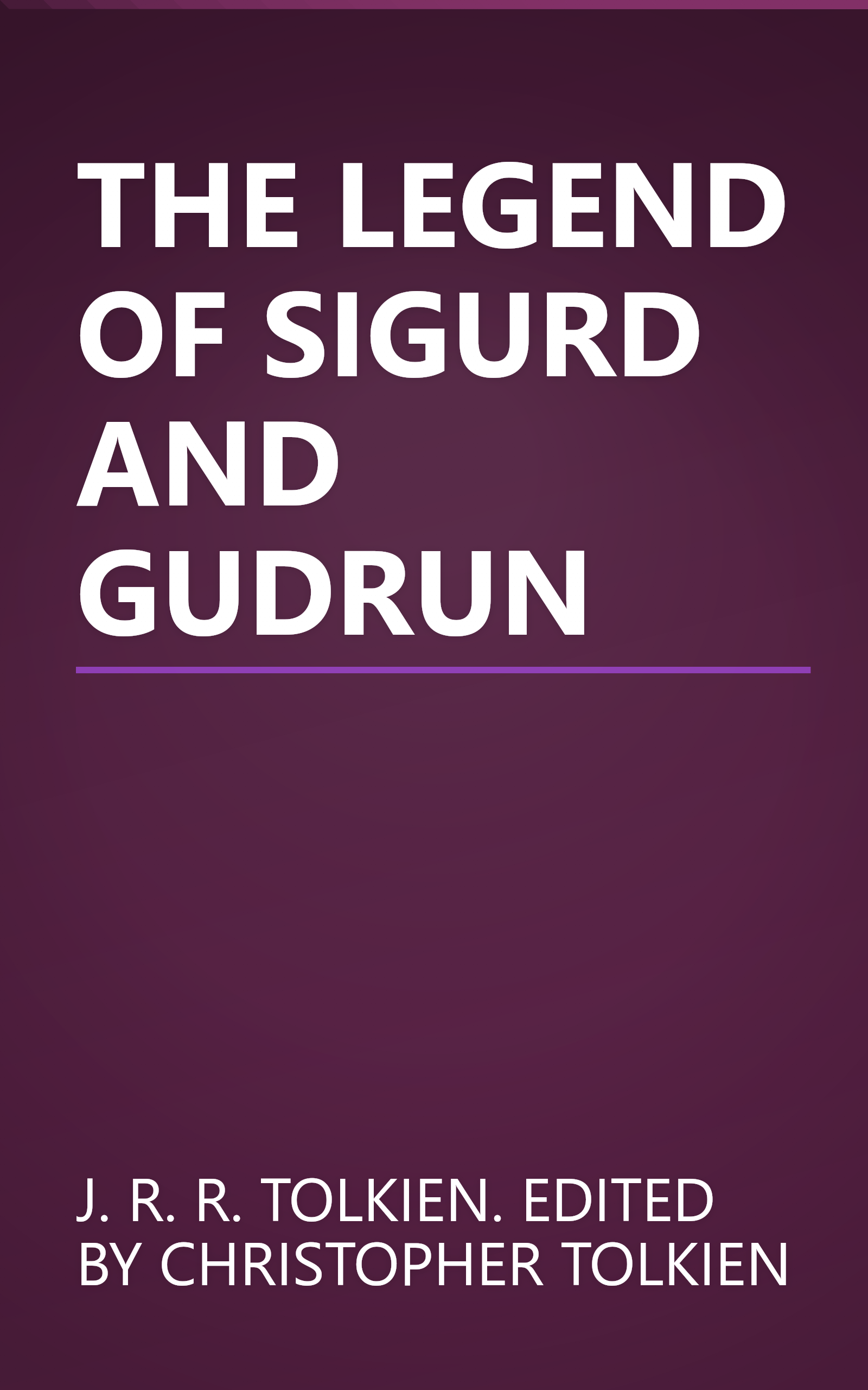 THE LEGEND OF SIGURD AND GUDRUN book cover