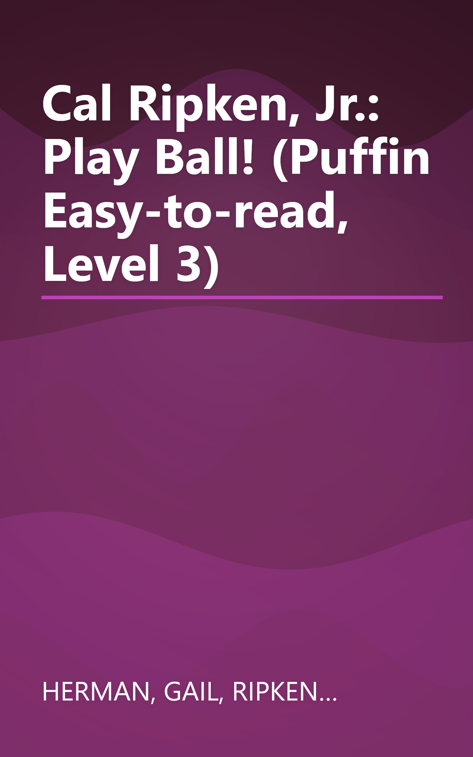 Cal Ripken, Jr.: Play Ball! (Puffin Easy-to-read, Level 3) book cover