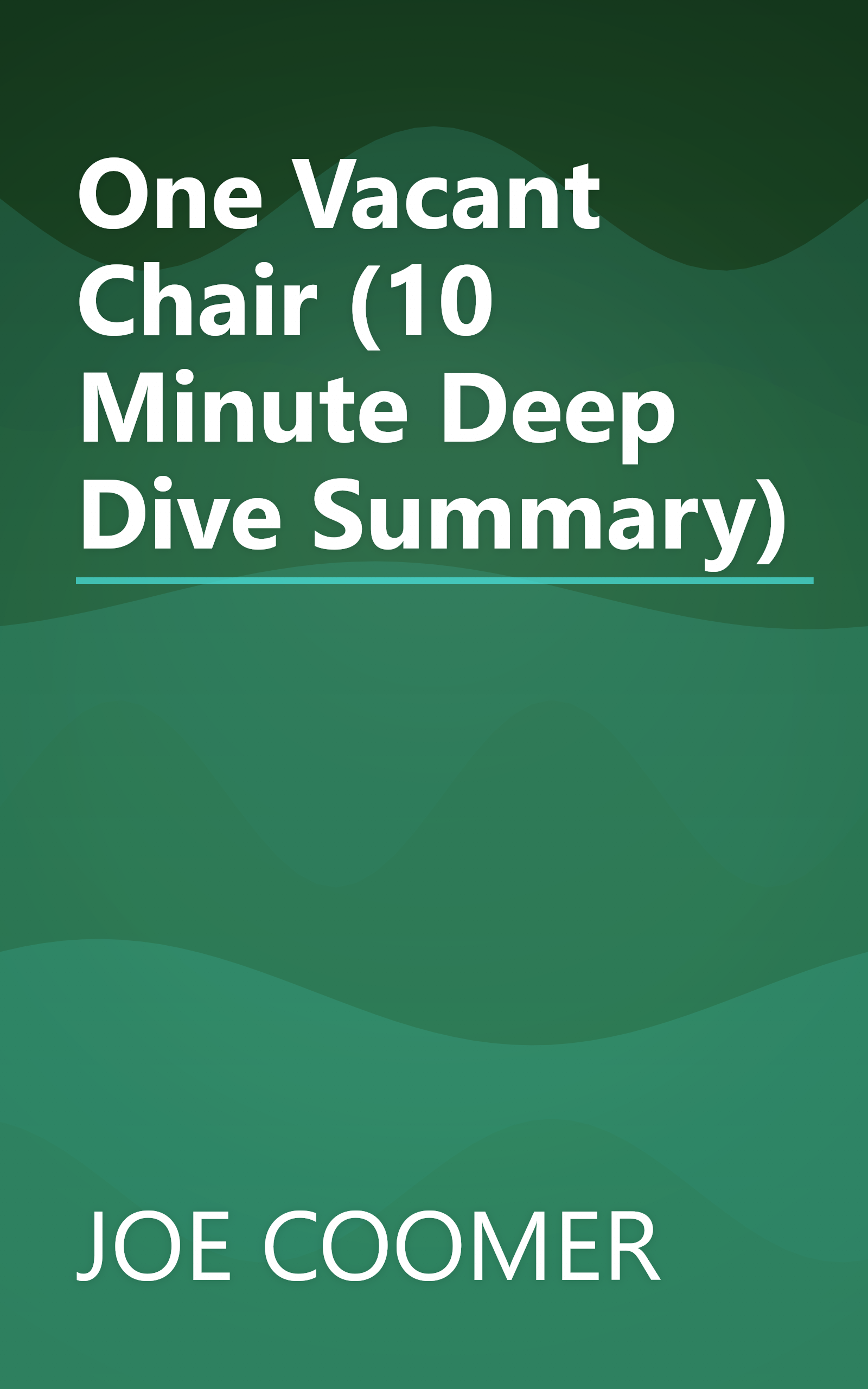 One Vacant Chair (10 Minute   Deep Dive Summary) book cover