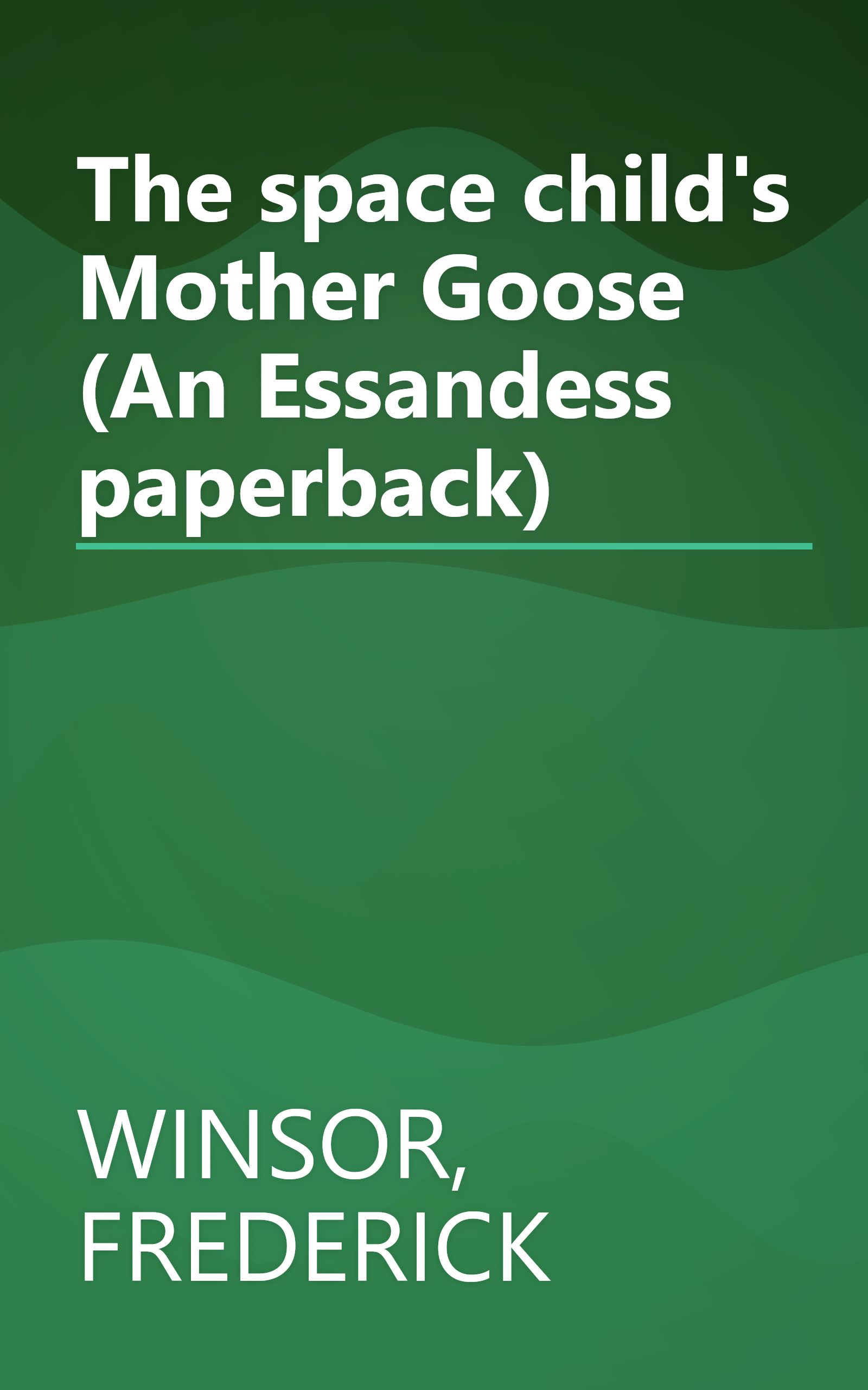 The space child's Mother Goose (An Essandess paperback) book cover