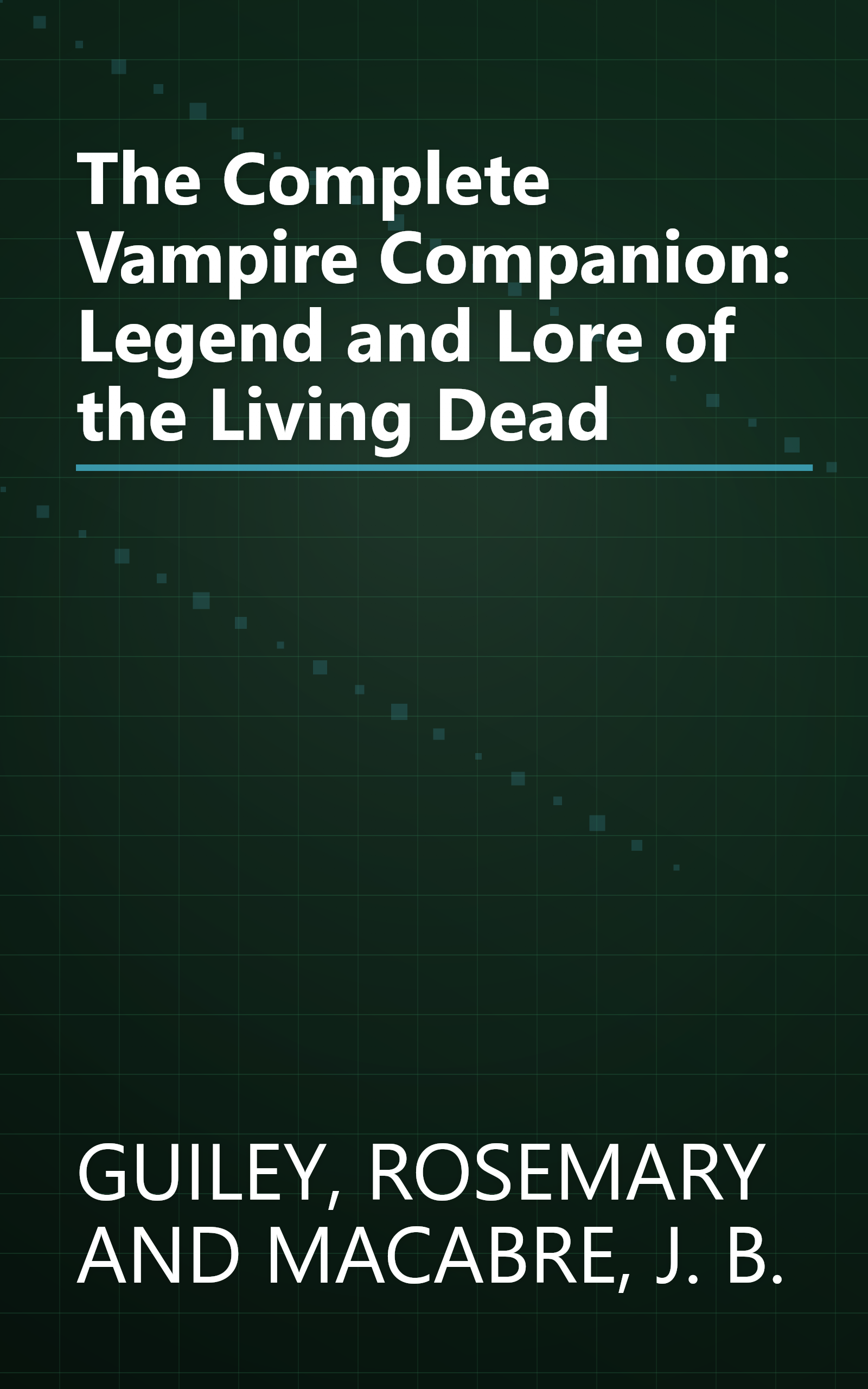 The Complete Vampire Companion: Legend and Lore of the Living Dead book cover