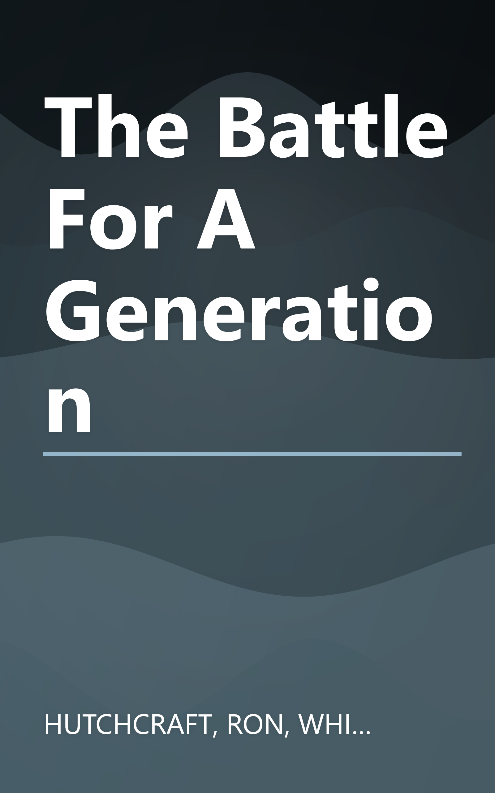 The Battle For A Generation book cover