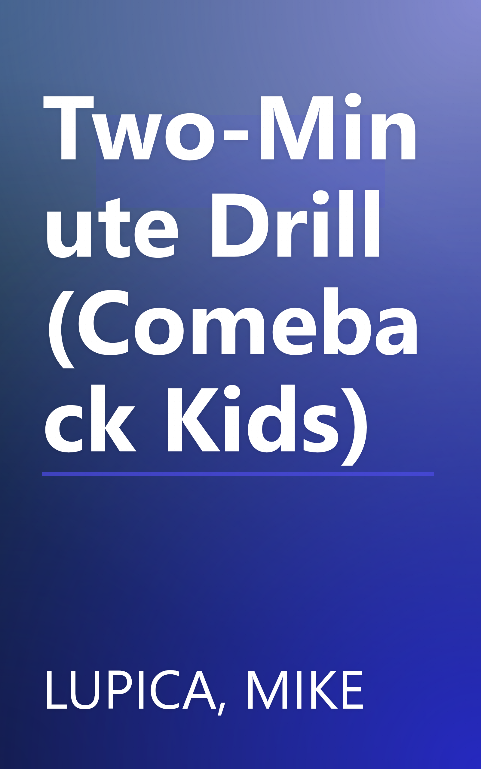 Two-Minute Drill (Comeback Kids) book cover