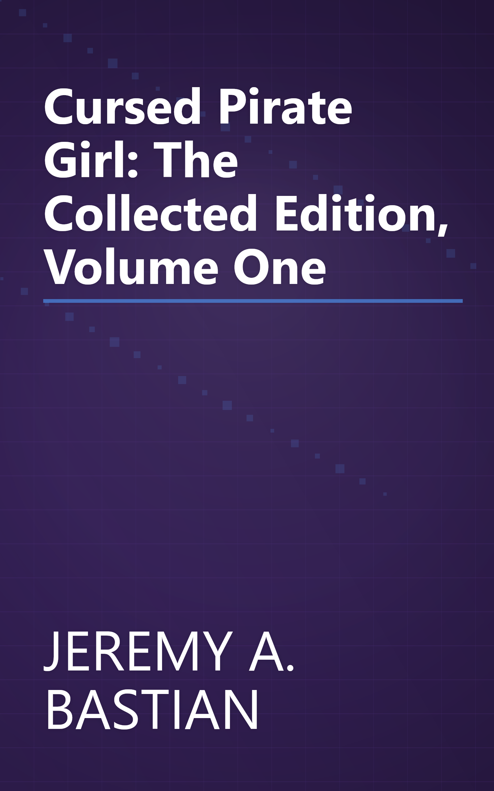 Cursed Pirate Girl: The Collected Edition, Volume One book cover